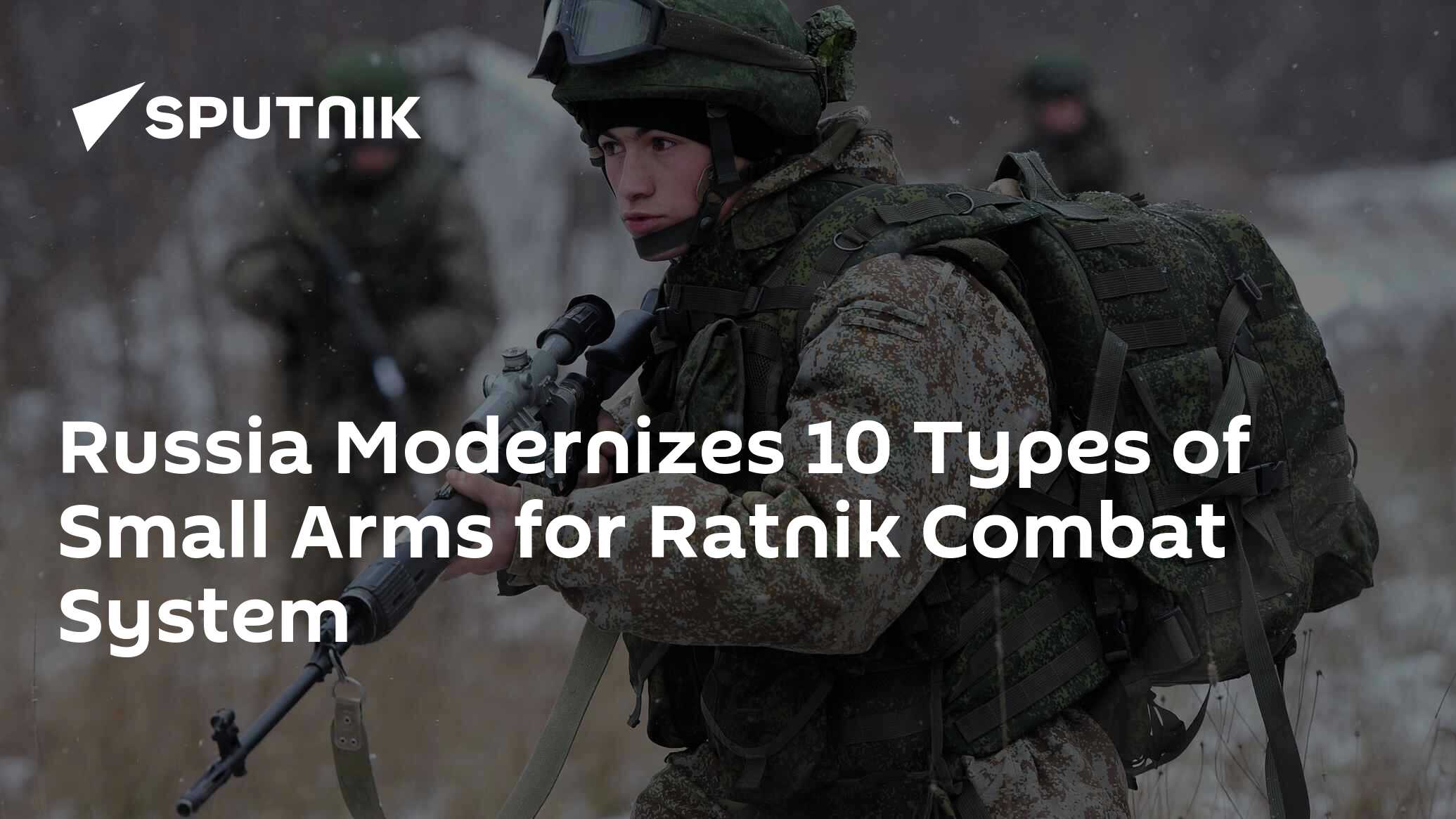 Russia Modernizes 10 Types of Small Arms for Ratnik Combat System - 22. ...