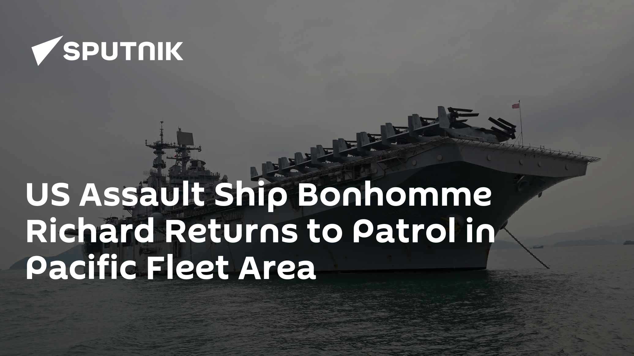 US Assault Ship Bonhomme Richard Returns to Patrol in Pacific Fleet ...