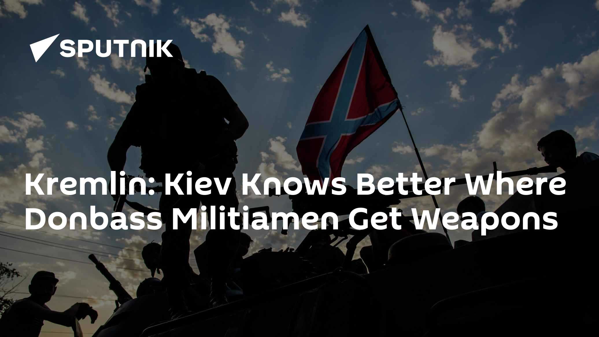 Kremlin: Kiev Knows Better Where Donbass Militiamen Get Weapons - 09.03 ...