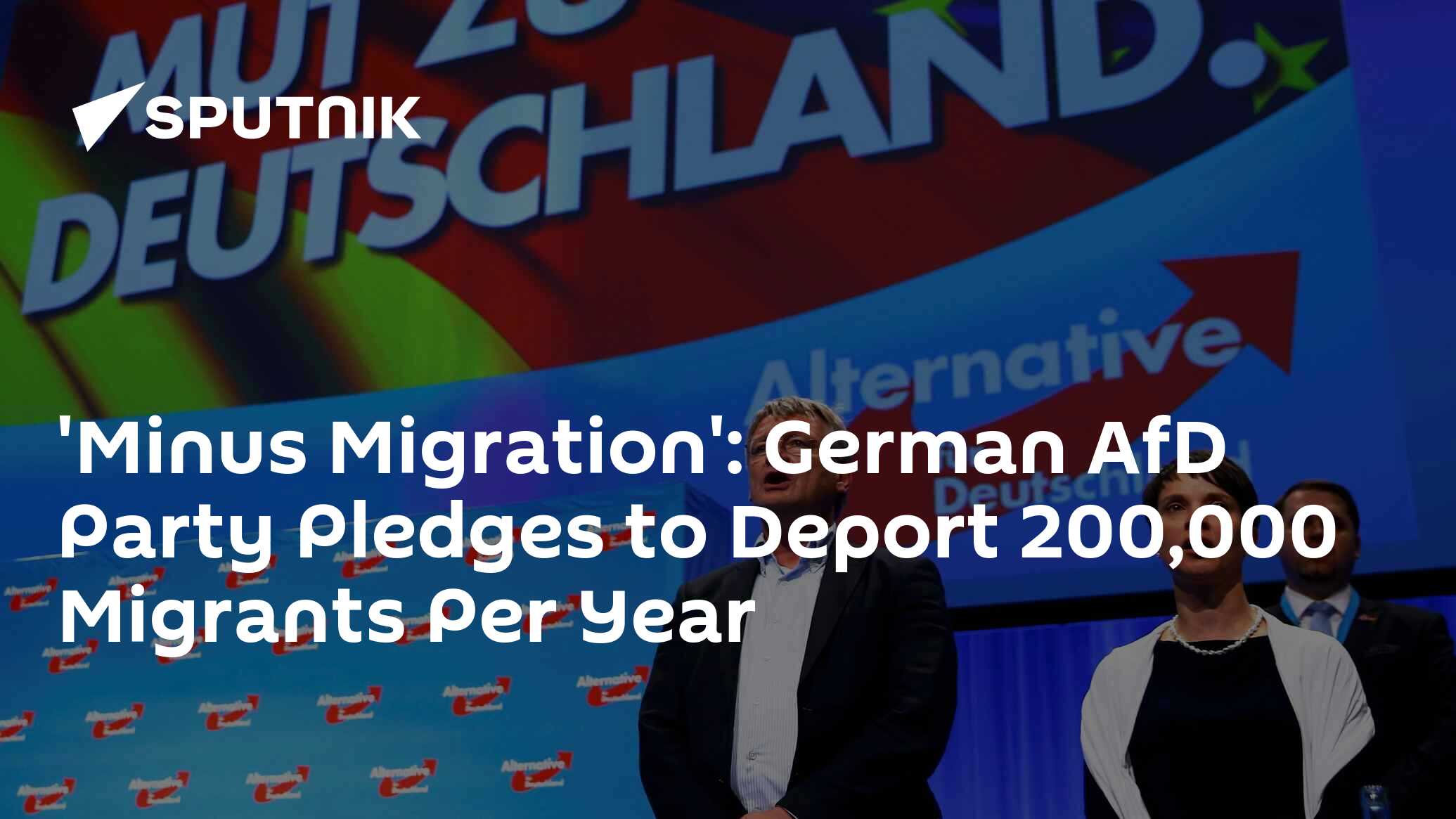 'Minus Migration': German AfD Party Pledges to Deport 200,000 Migrants ...