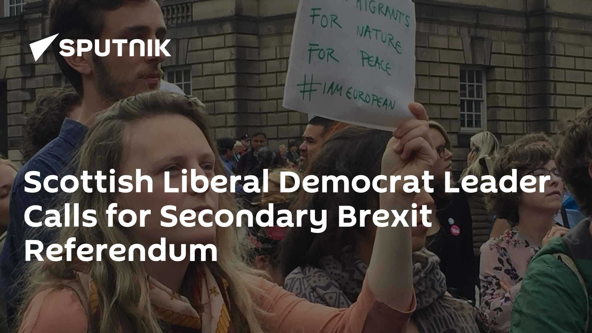 Scottish Liberal Democrat Leader Calls for Secondary Brexit Referendum ...