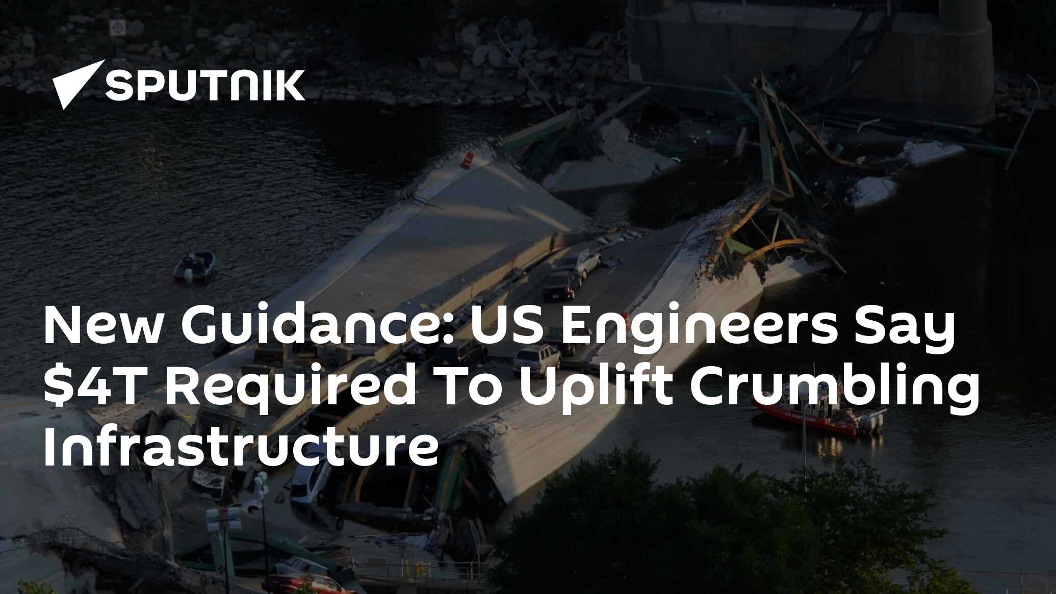 New Guidance: US Engineers Say $4T Required To Uplift Crumbling ...