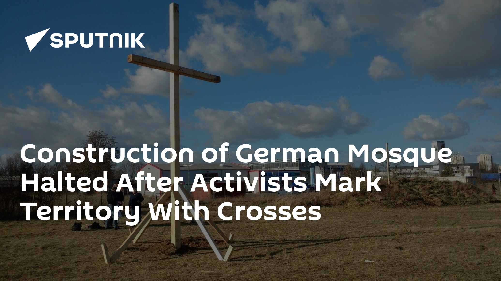 Construction of German Mosque Halted After Activists Mark Territory ...