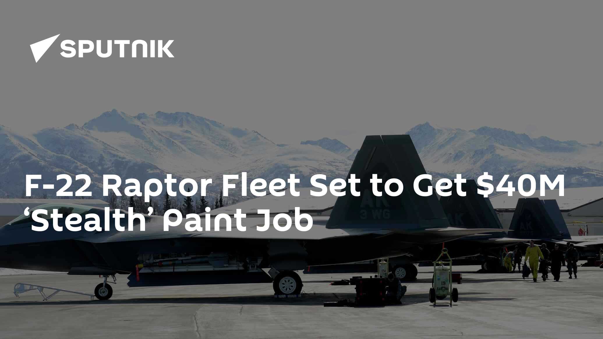 F-22 Raptor Fleet Set to Get $40M ‘Stealth’ Paint Job - 21.03.2017 ...