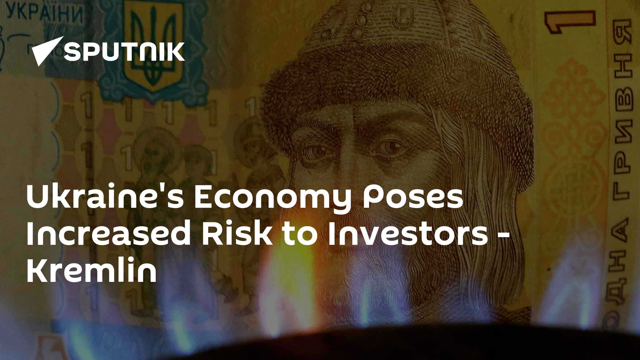Ukraine's Economy Poses Increased Risk to Investors - Kremlin - 23.03. ...