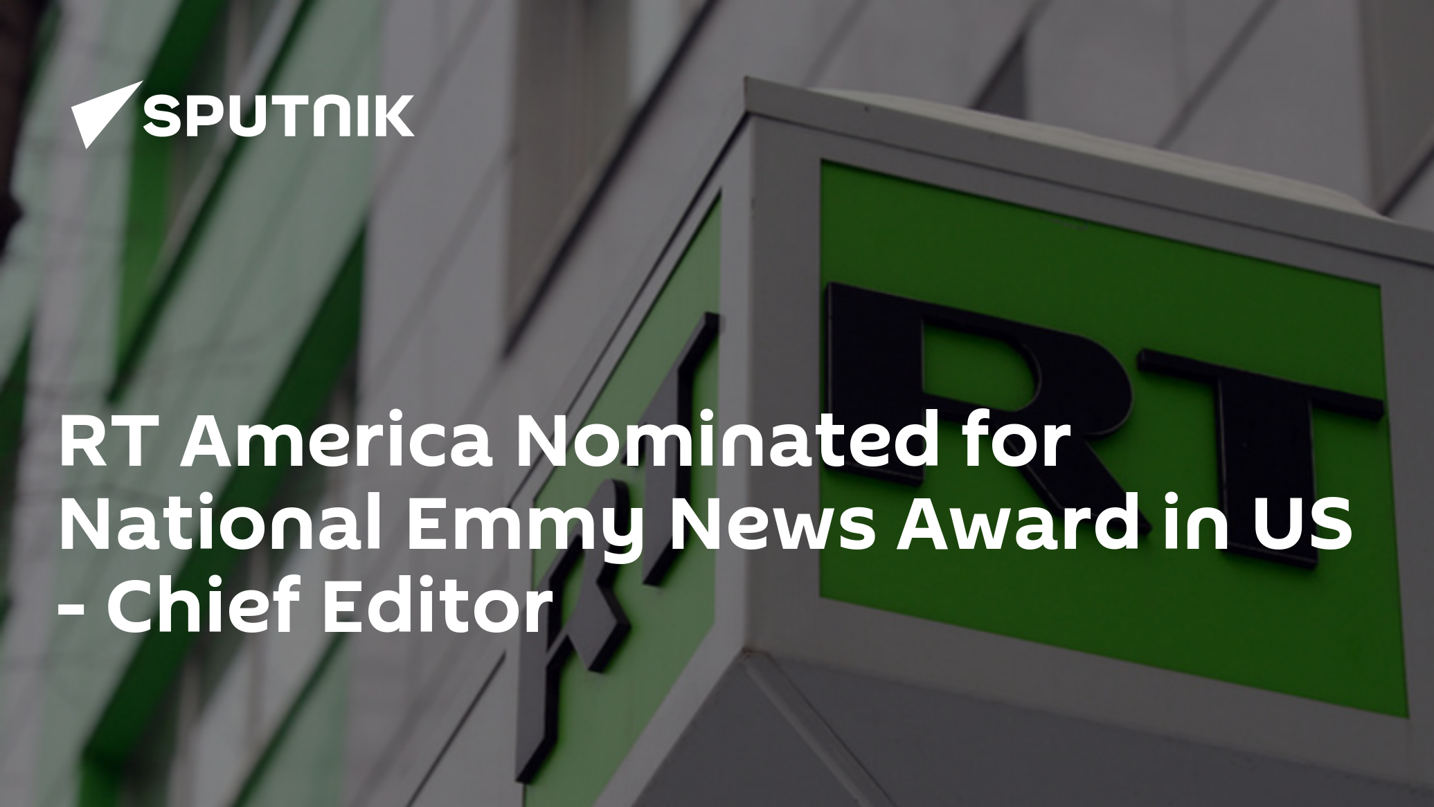 RT America Nominated for National Emmy News Award in US - Chief Editor ...