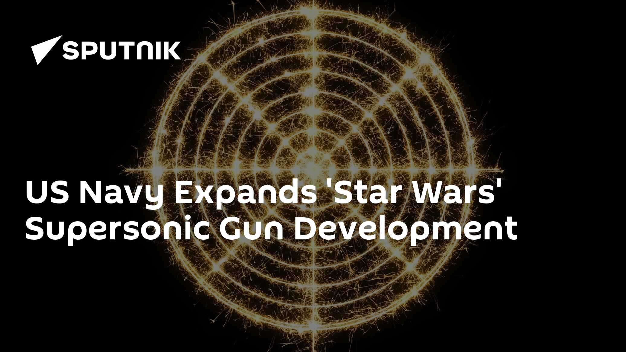 US Navy Expands 'Star Wars' Supersonic Gun Development - 23.03.2017 ...