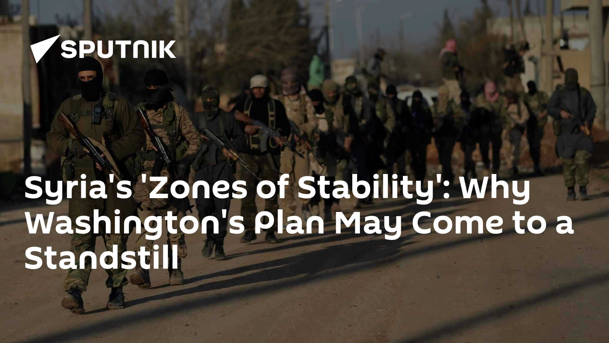 Syria's 'Zones of Stability': Why Washington's Plan May Come to a ...