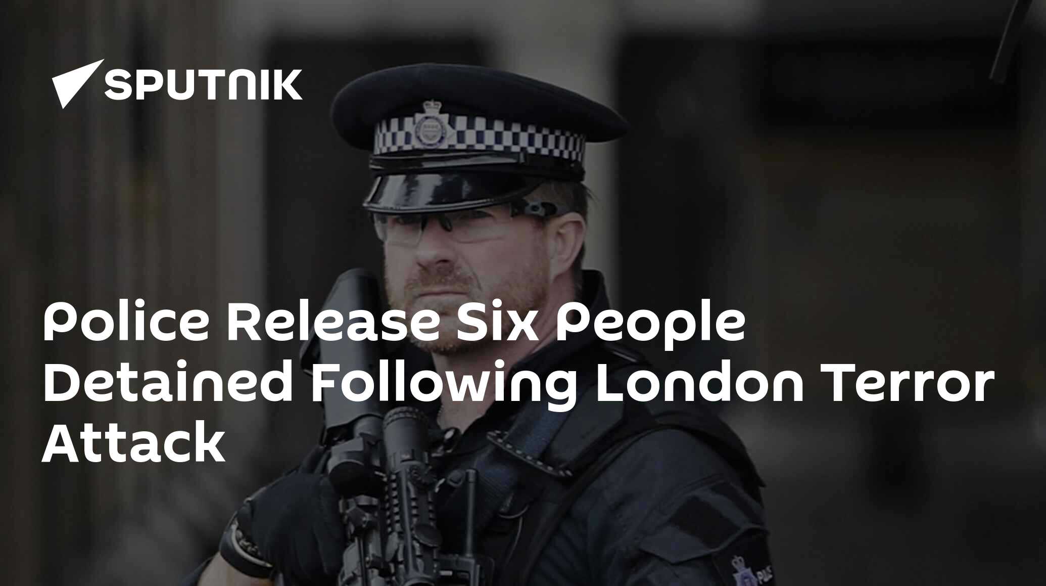 Police Release Six People Detained Following London Terror Attack - 24. ...