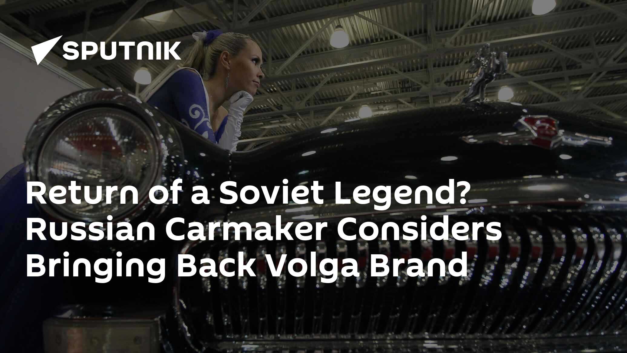 Return of a Soviet Legend? Russian Carmaker Considers Bringing Back ...