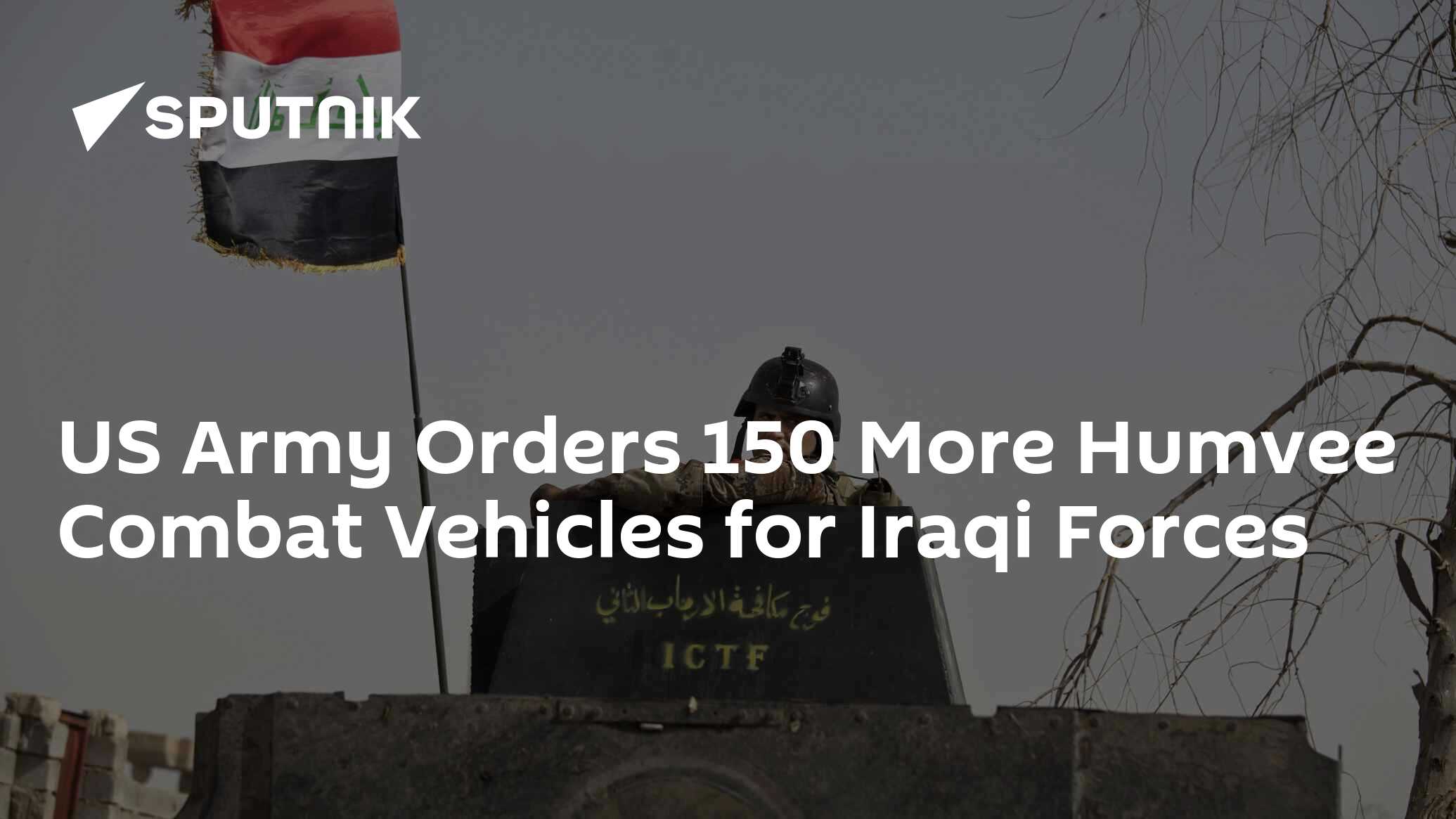US Army Orders 150 More Humvee Combat Vehicles for Iraqi Forces - 29.03 ...