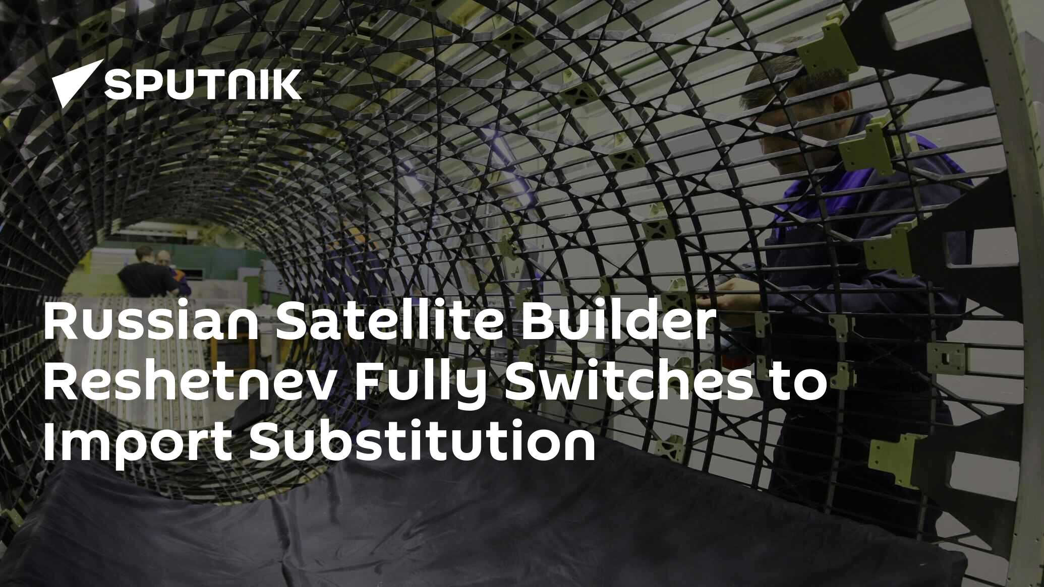 Russian Satellite Builder Reshetnev Fully Switches to Import ...