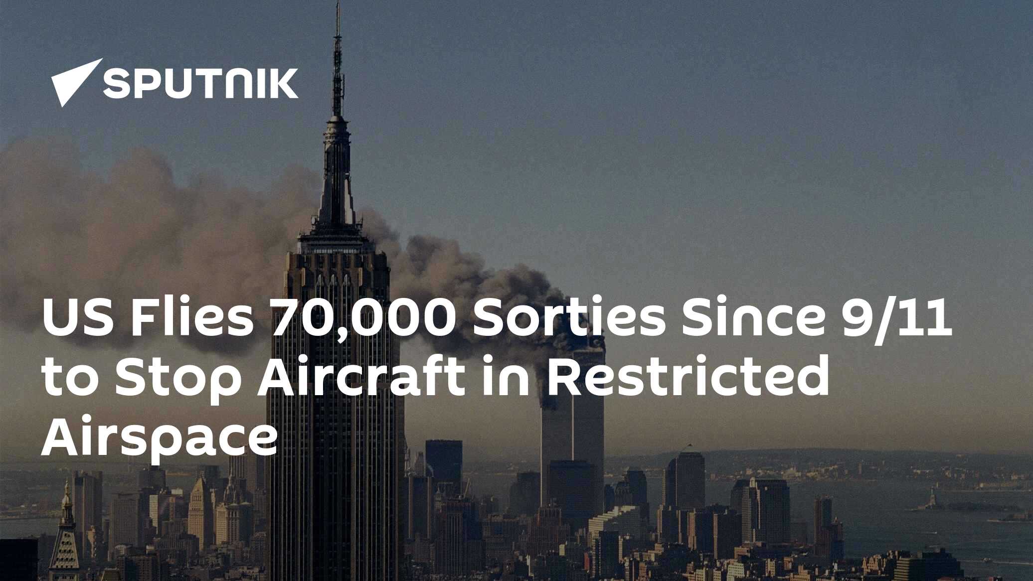 US Flies 70,000 Sorties Since 9/11 to Stop Aircraft in Restricted ...