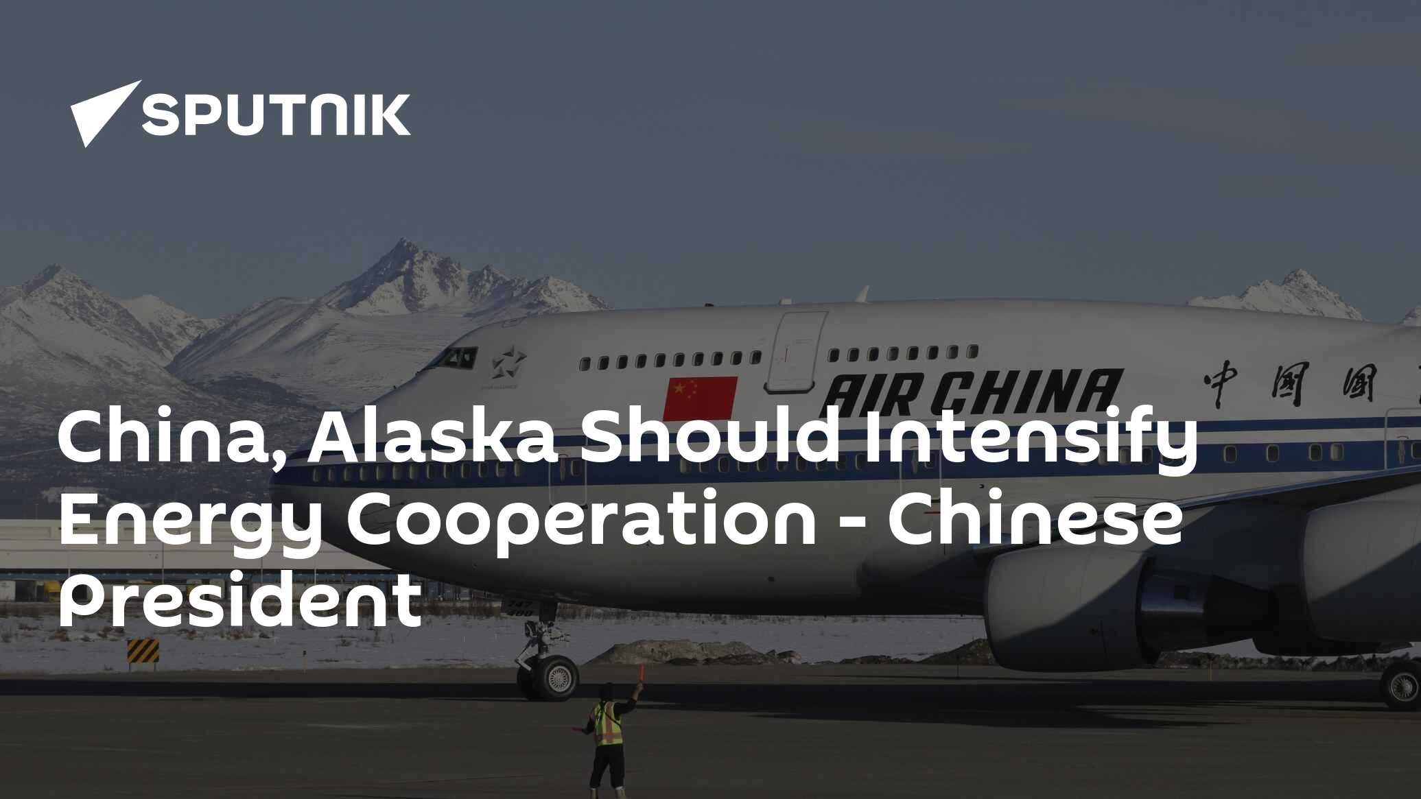 China, Alaska Should Intensify Energy Cooperation - Chinese President ...