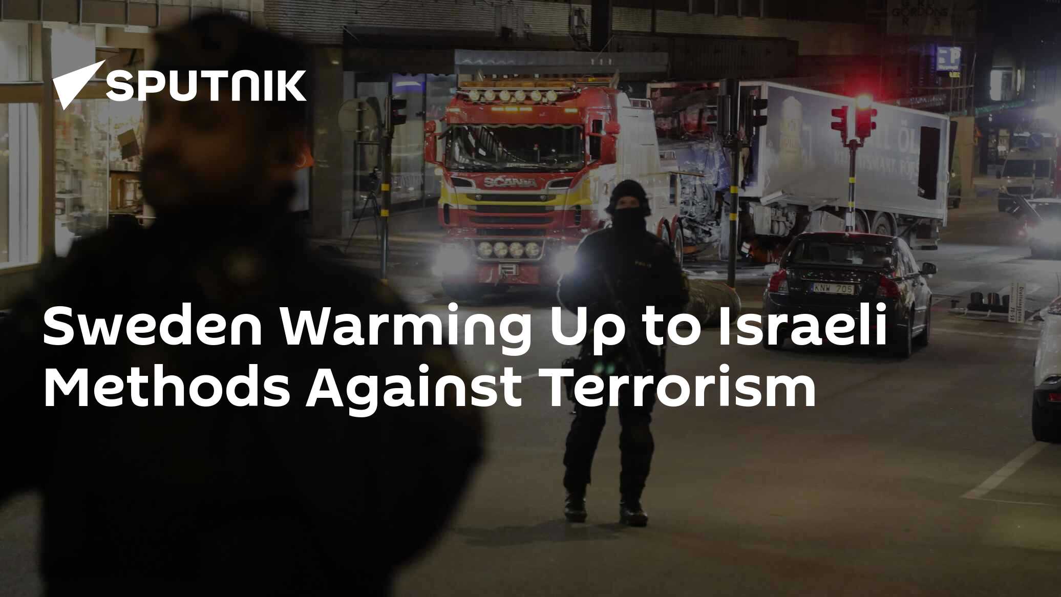Sweden Warming Up to Israeli Methods Against Terrorism - 12.04.2017 ...