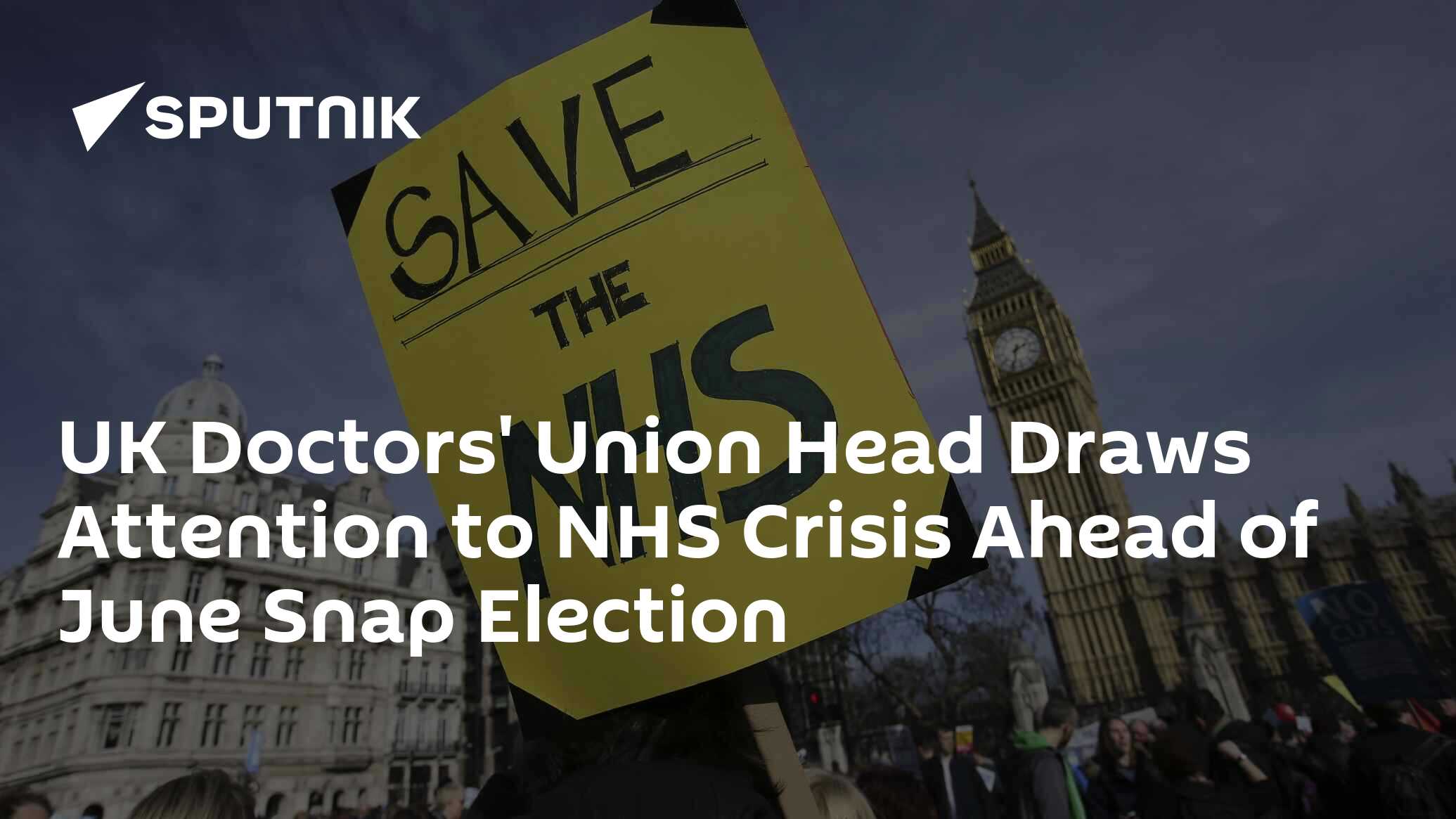 UK Doctors' Union Head Draws Attention to NHS Crisis Ahead of June Snap ...