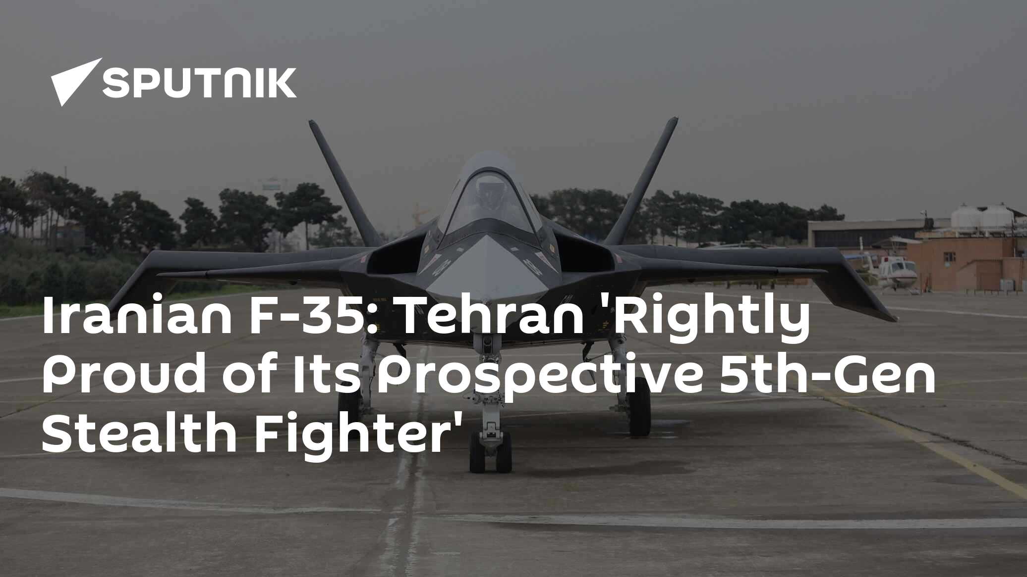 Iranian F-35: Tehran 'Rightly Proud of Its Prospective 5th-Gen Stealth ...