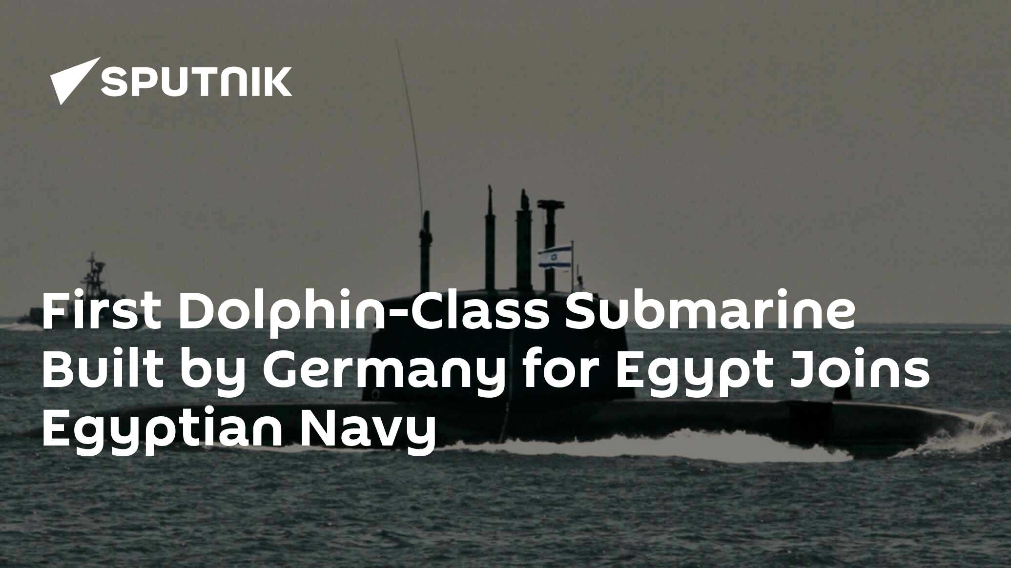 First Dolphin-Class Submarine Built by Germany for Egypt Joins Egyptian ...