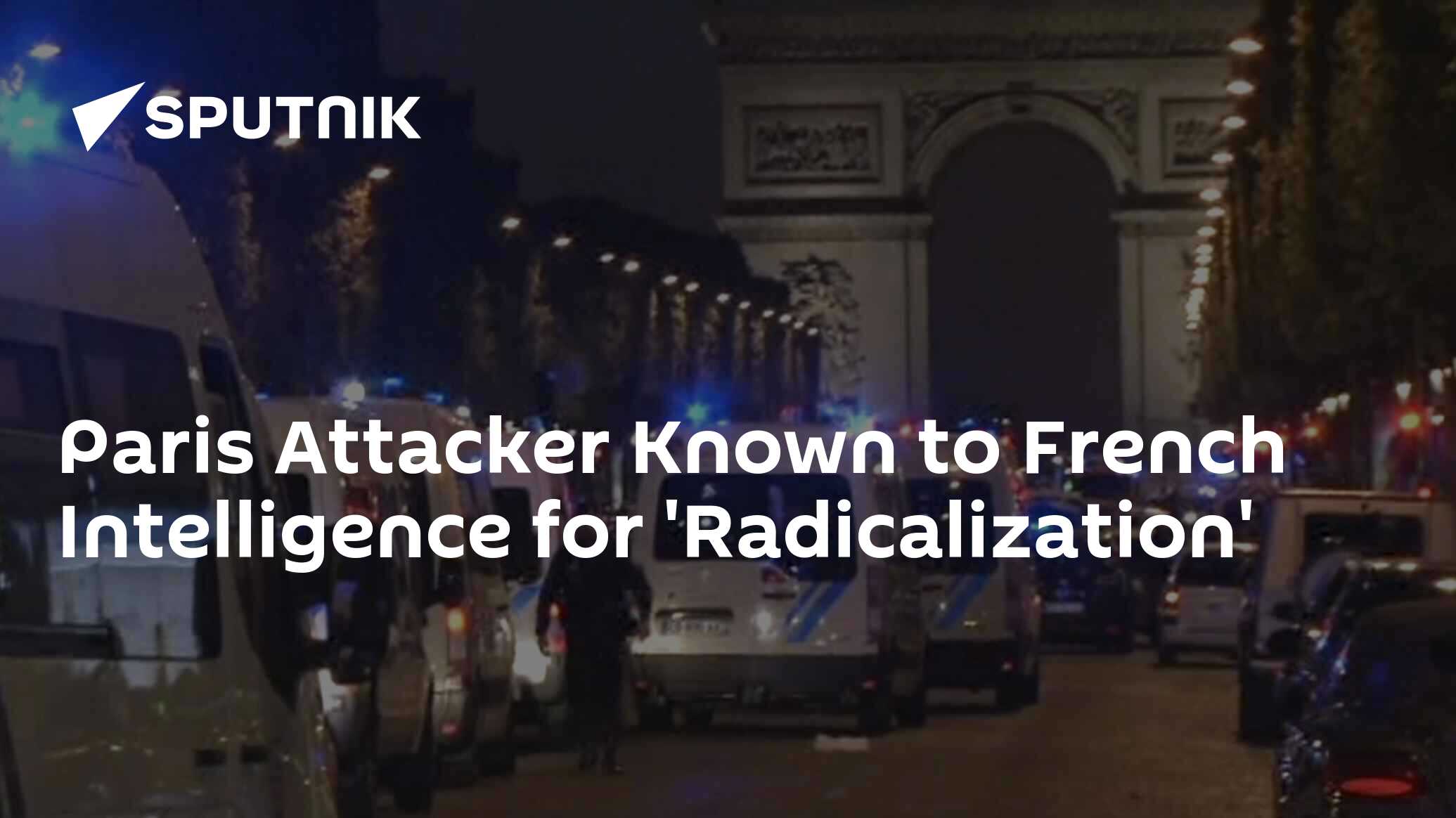 Paris Attacker Known to French Intelligence for 'Radicalization' - 21. ...