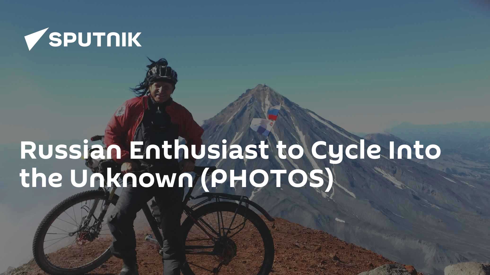 Russian Enthusiast to Cycle Into the Unknown (PHOTOS) - 21.04.2017 ...