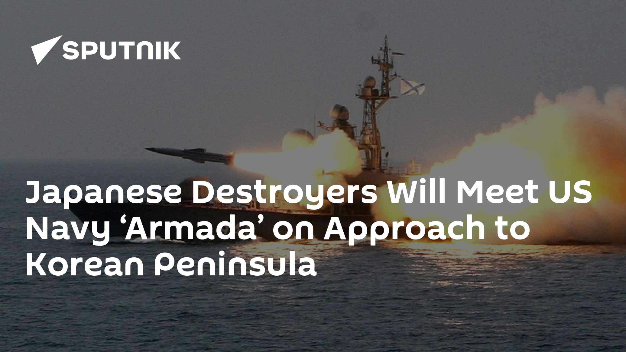 Japanese Destroyers Will Meet US Navy ‘Armada’ on Approach to Korean ...