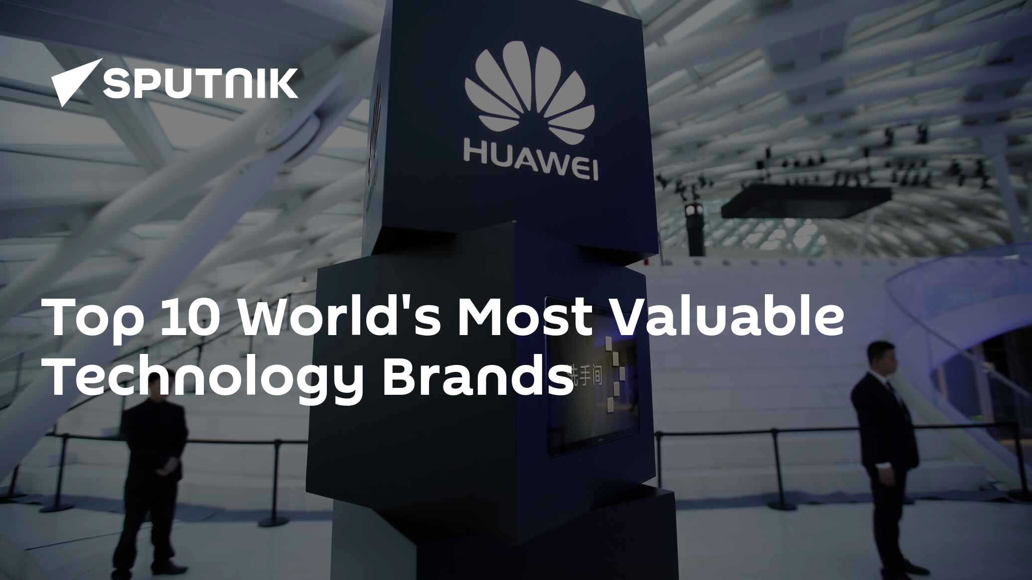 Top 10 World's Most Valuable Technology Brands - 24.04.2017, Sputnik ...