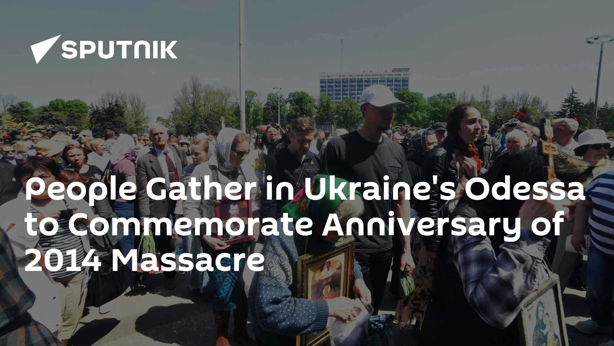 People Gather in Ukraine's Odessa to Commemorate Anniversary of 2014 ...