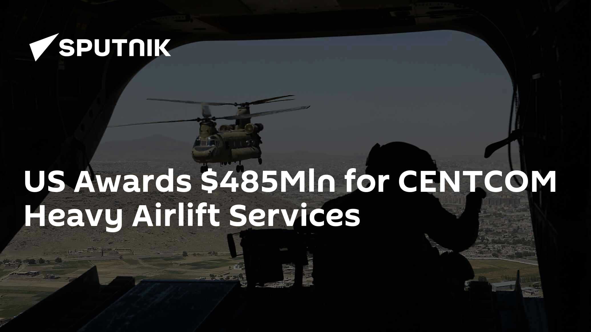 US Awards $485Mln for CENTCOM Heavy Airlift Services - 03.05.2017 ...
