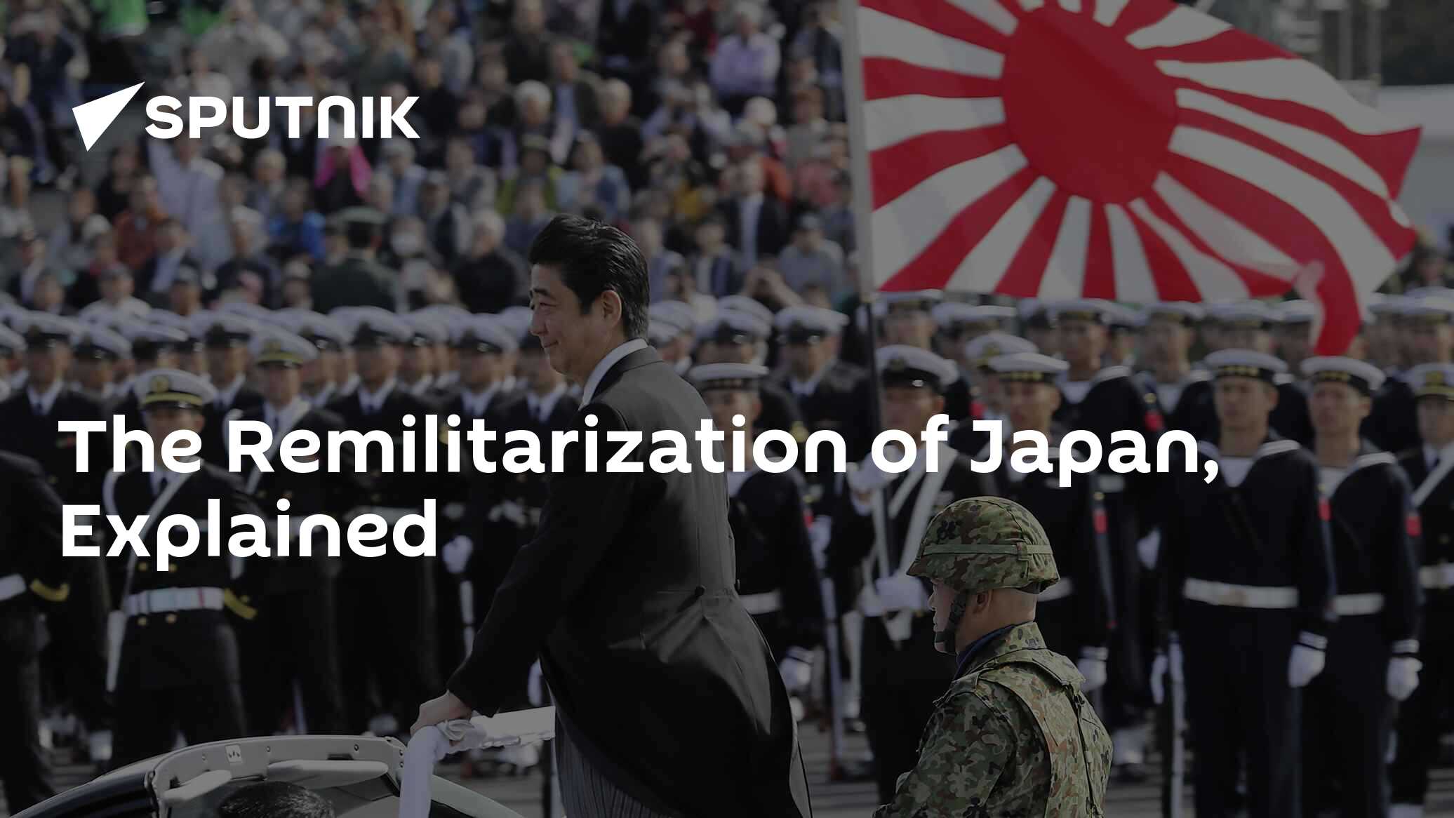 The Remilitarization of Japan, Explained - 10.05.2017, Sputnik ...
