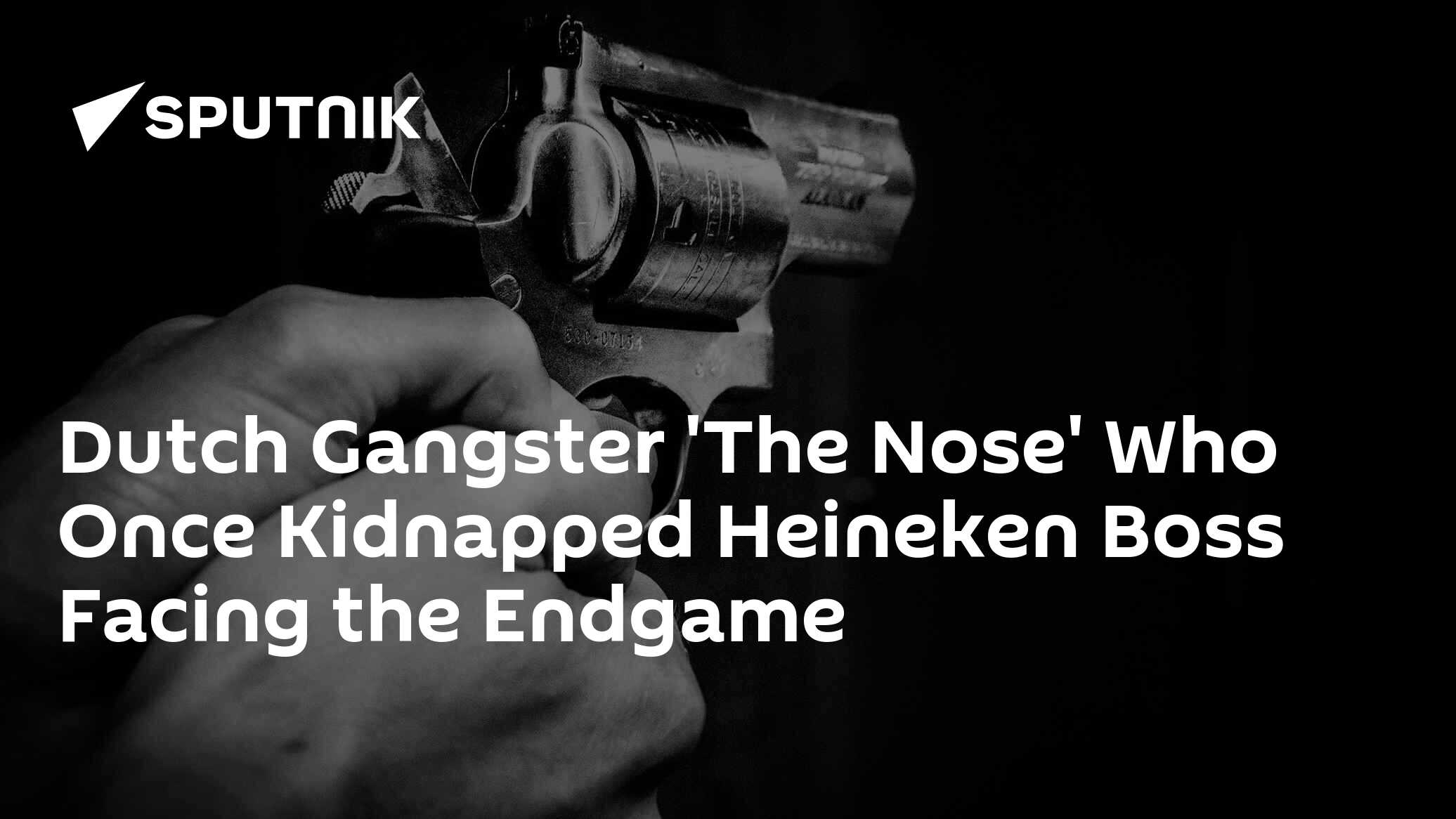 Dutch Gangster 'The Nose' Who Once Kidnapped Heineken Boss Facing the ...