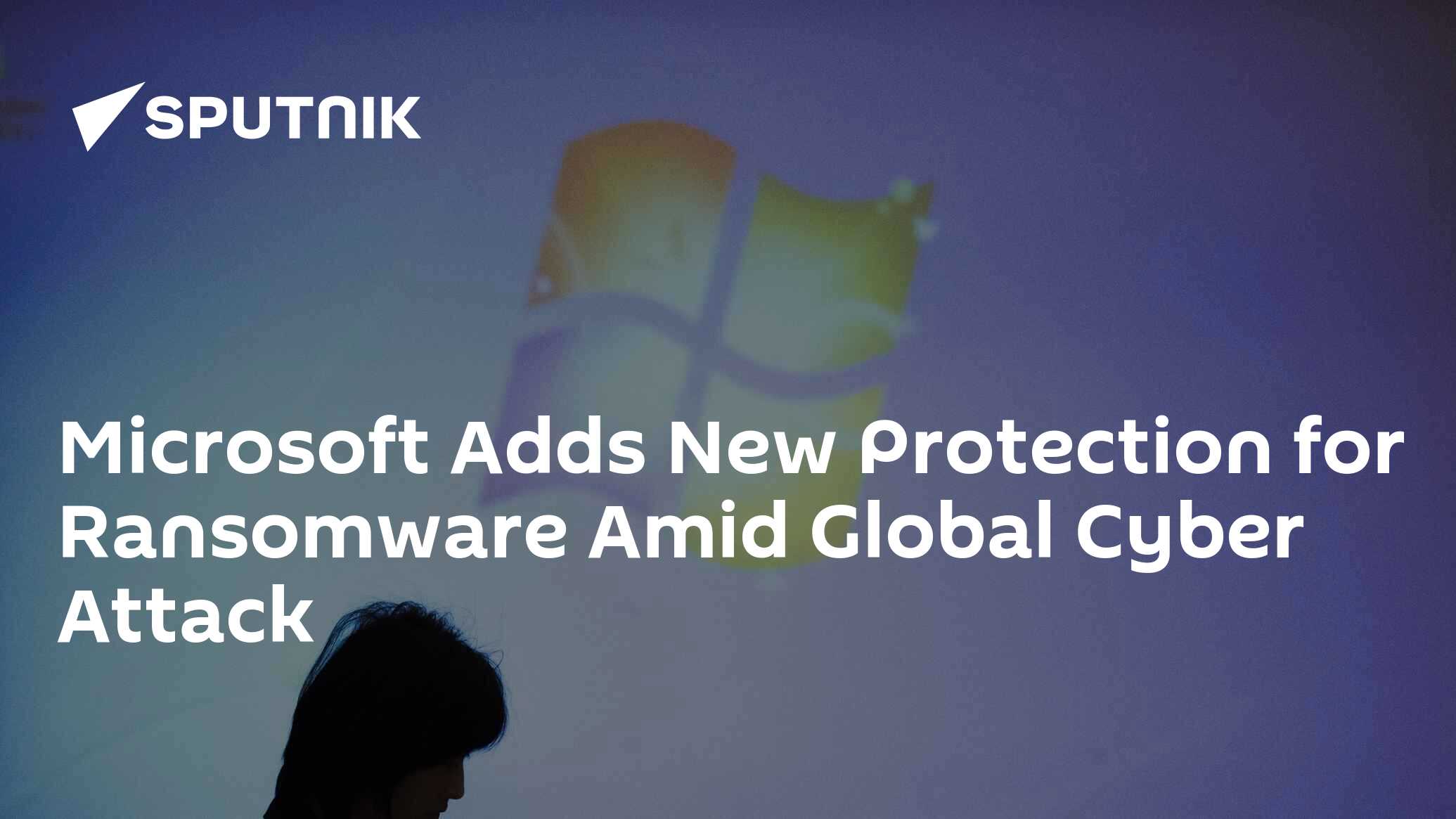 Microsoft Adds New Protection for Ransomware Amid Global Cyber Attack ...