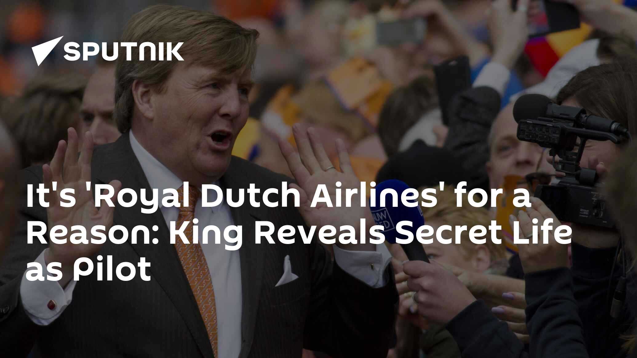 It's 'Royal Dutch Airlines' for a Reason: King Reveals Secret Life as ...