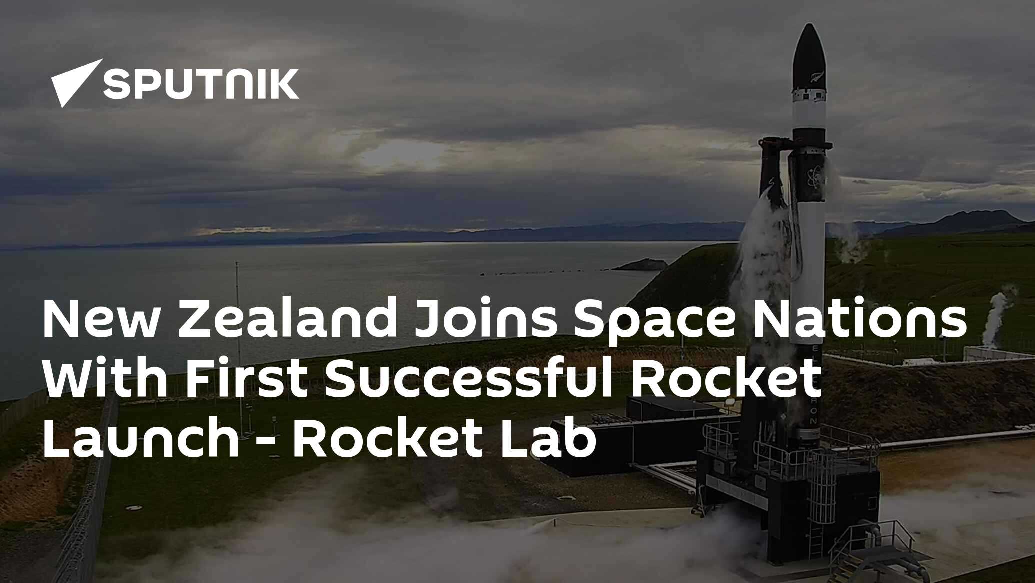 New Zealand Joins Space Nations With First Successful Rocket Launch ...