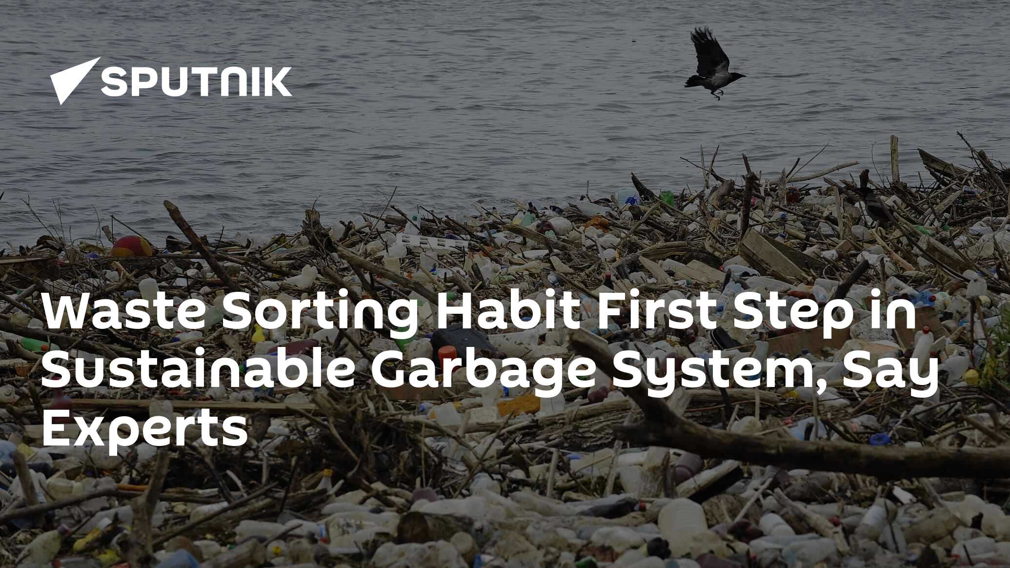 Waste Sorting Habit First Step in Sustainable Garbage System, Say ...
