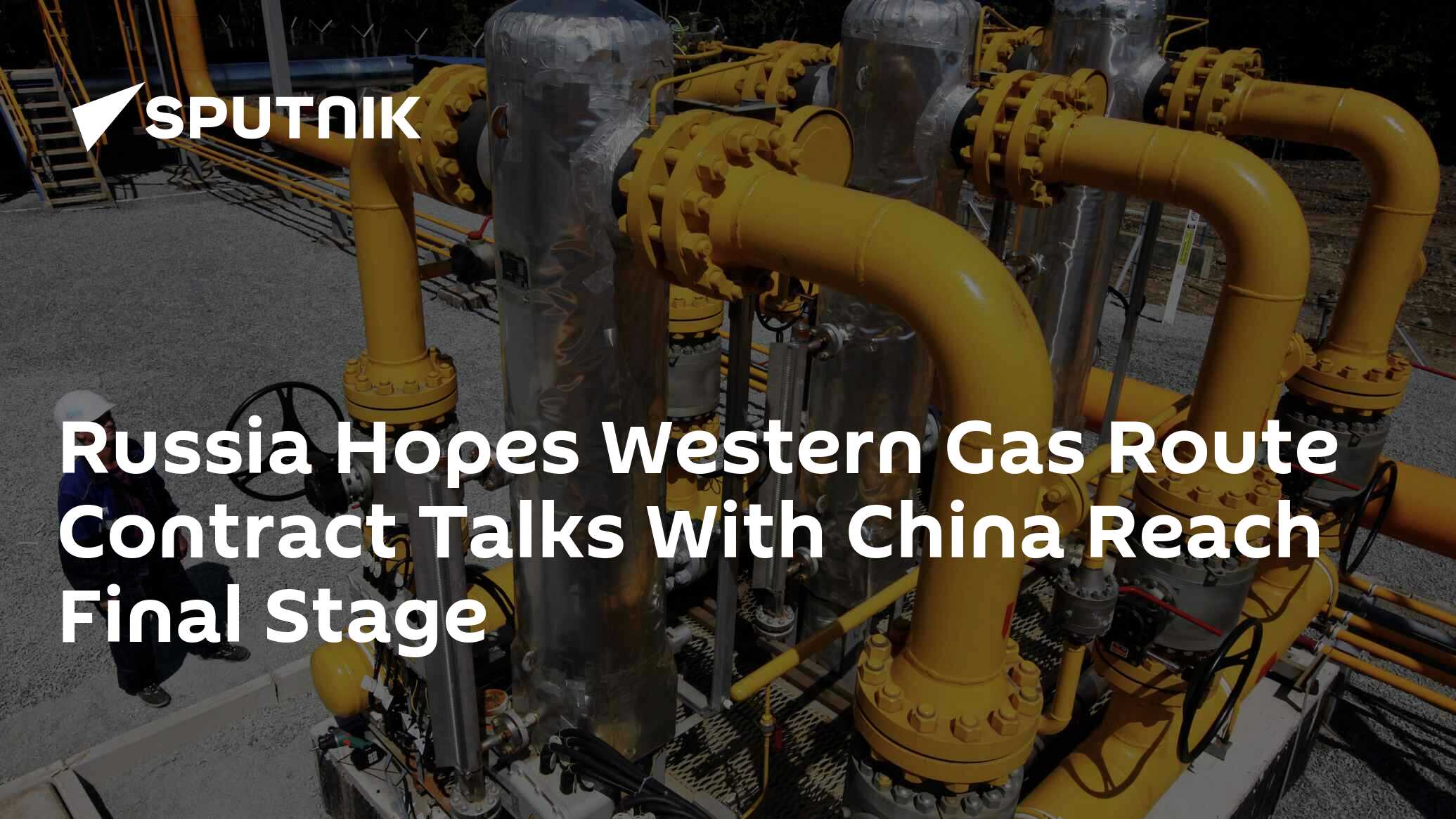 Russia Hopes Western Gas Route Contract Talks With China Reach Final ...