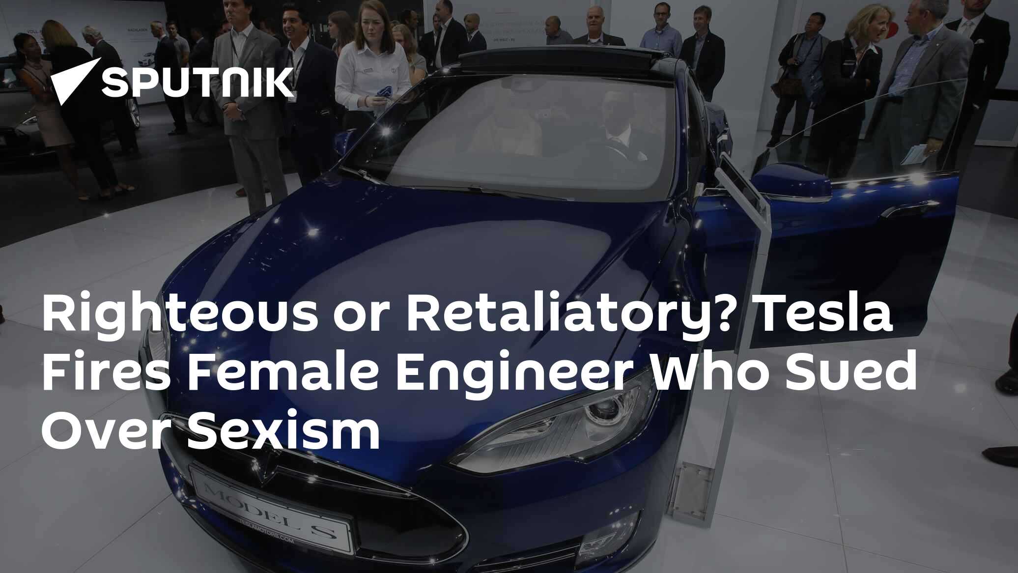 Righteous or Retaliatory? Tesla Fires Female Engineer Who Sued Over ...