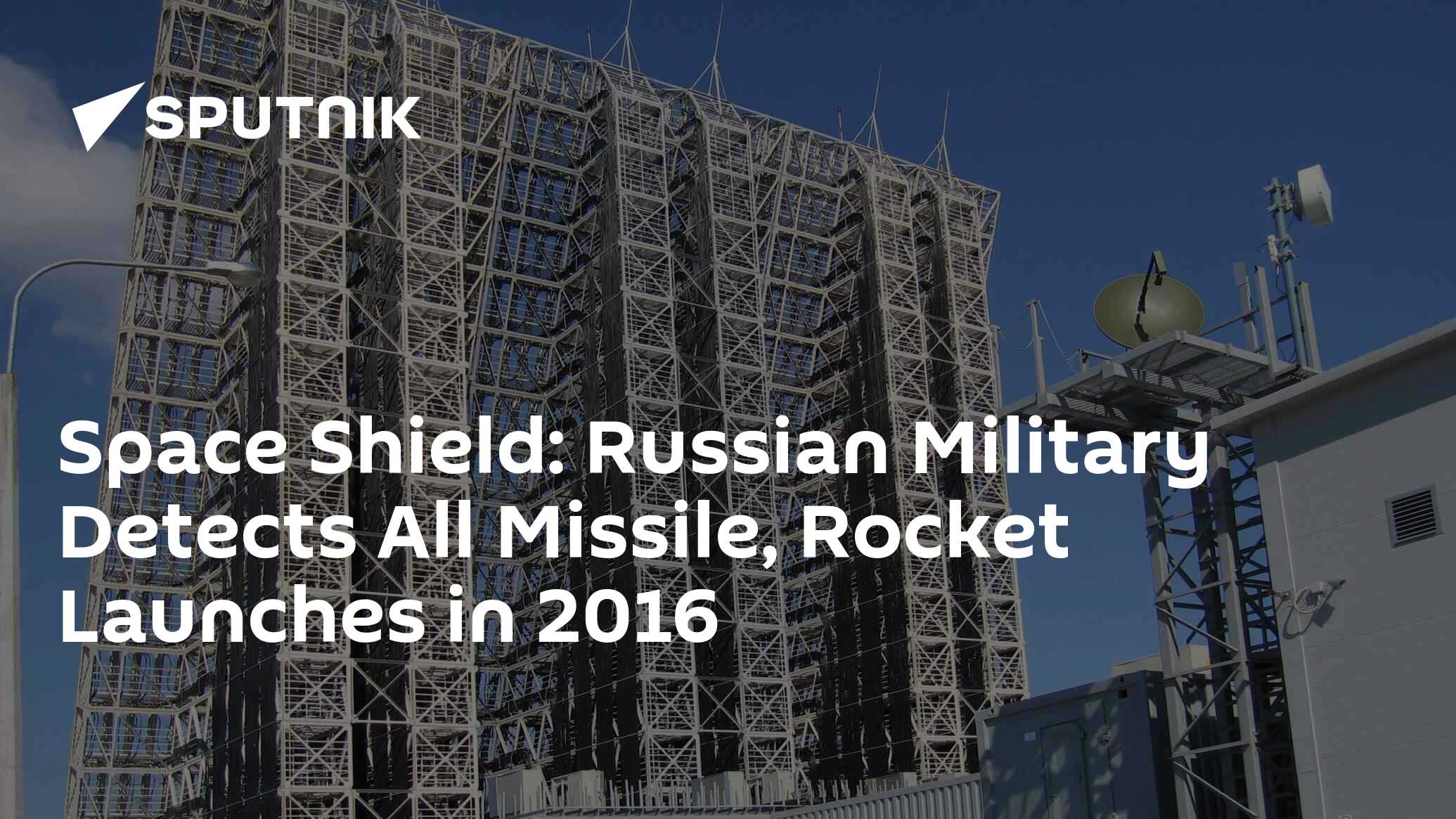 Space Shield: Russian Military Detects All Missile, Rocket Launches in ...