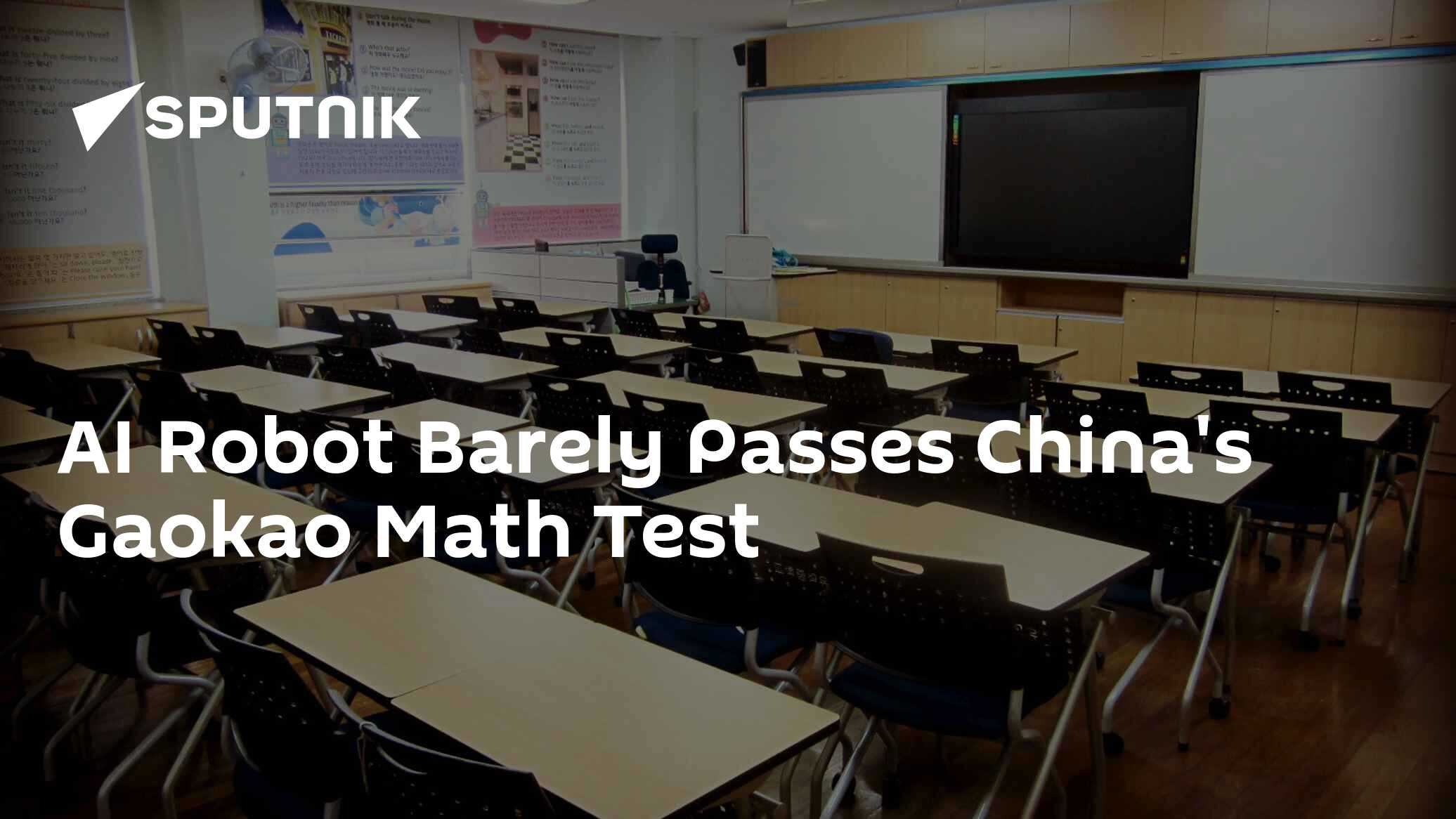 AI Robot Barely Passes China's Gaokao Math Test - 09.06.2017, Sputnik ...
