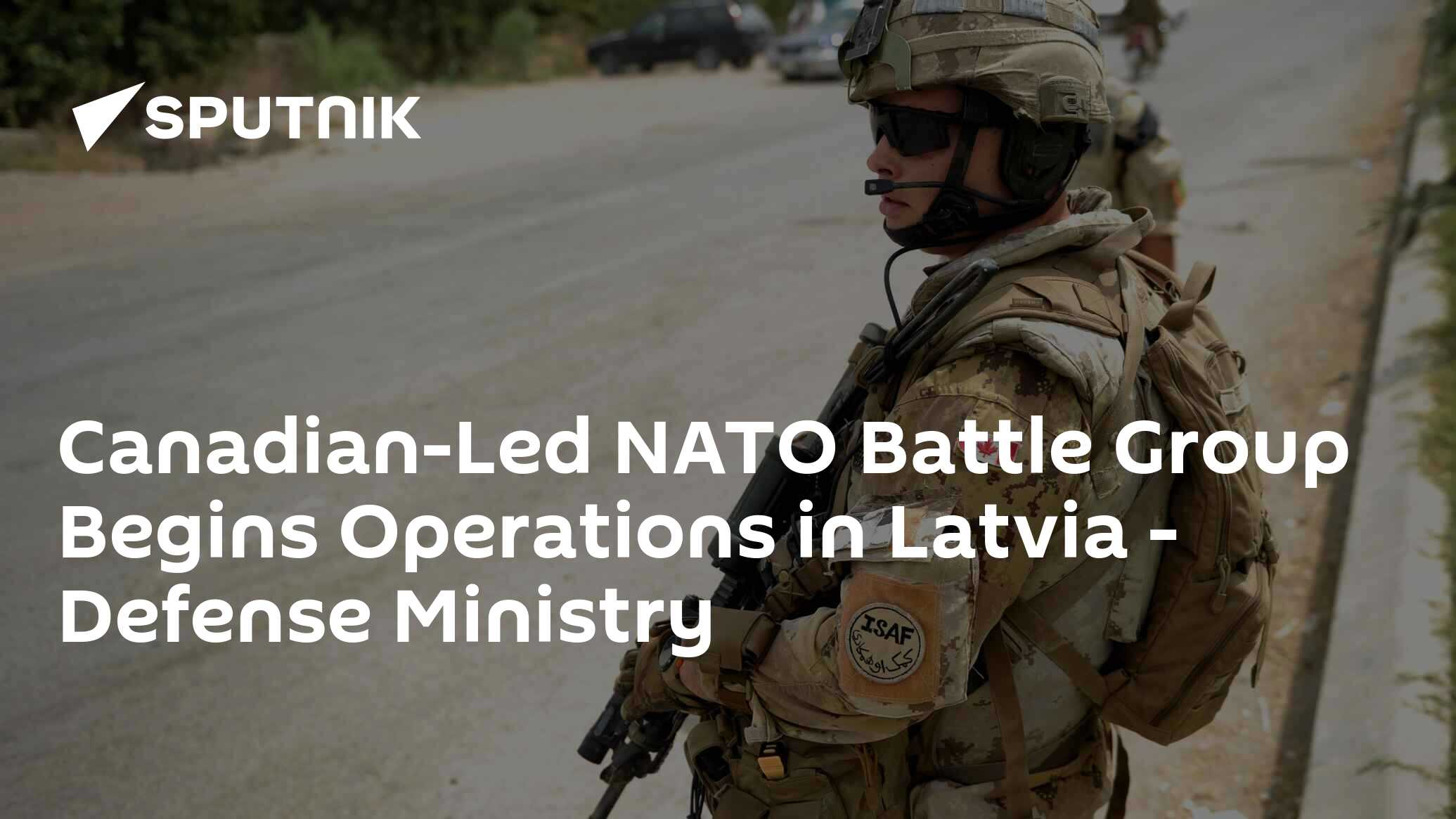 Canadian-Led NATO Battle Group Begins Operations in Latvia - Defense ...