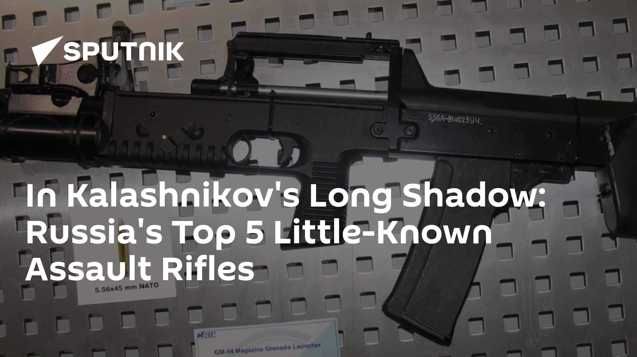 In Kalashnikov's Long Shadow: Russia's Top 5 Little-Known Assault ...