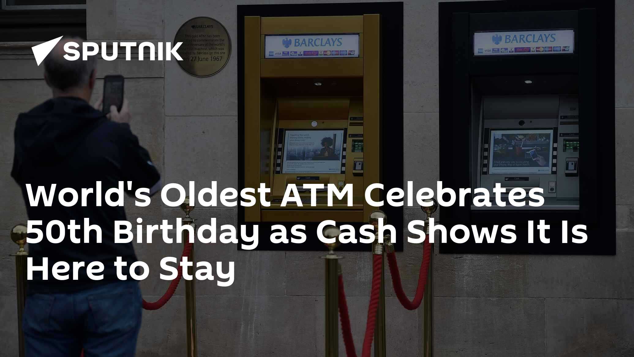World's Oldest ATM Celebrates 50th Birthday as Cash Shows It Is Here to ...