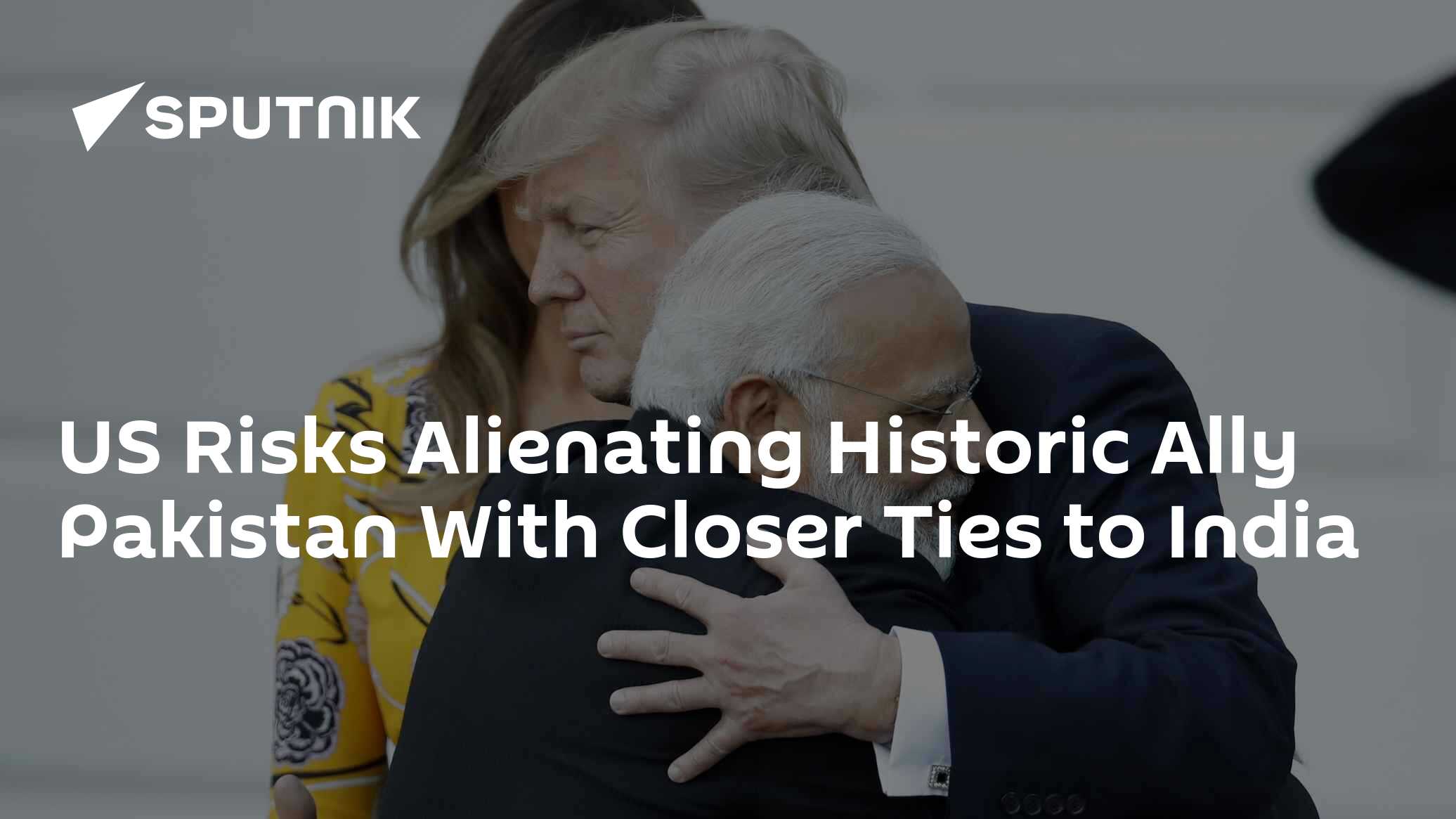 US Risks Alienating Historic Ally Pakistan With Closer Ties to India ...