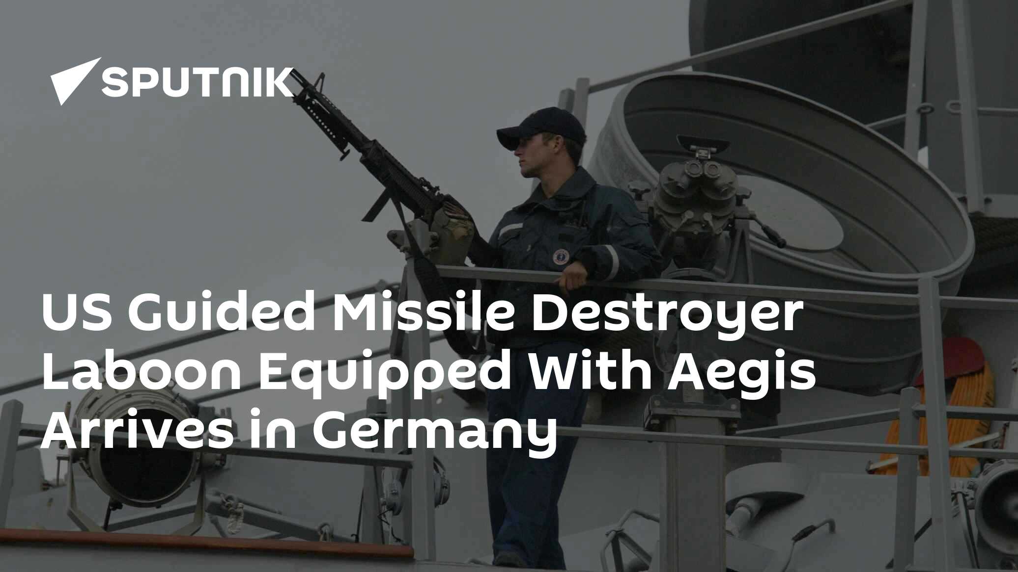 US Guided Missile Destroyer Laboon Equipped With Aegis Arrives in ...