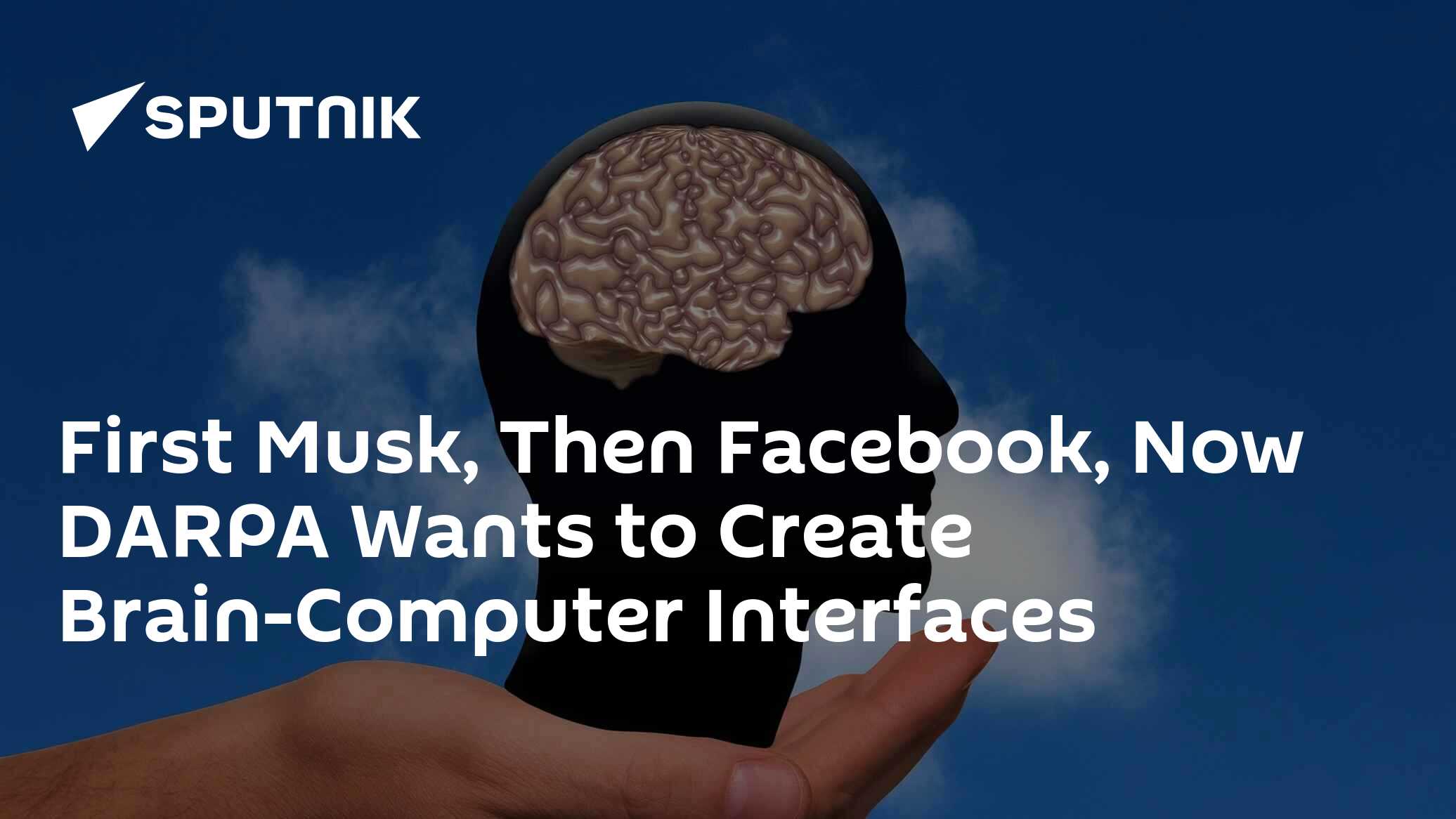 First Musk, Then Facebook, Now DARPA Wants to Create Brain-Computer ...