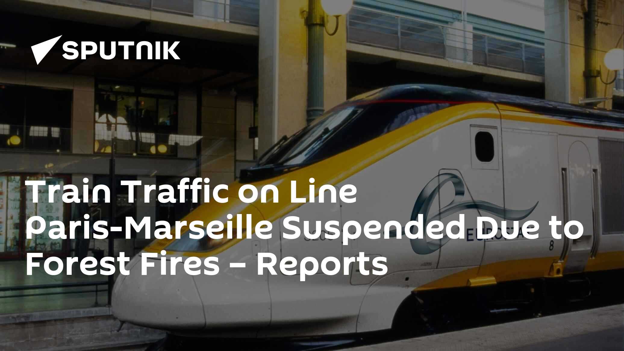 Train Traffic on Line Paris-Marseille Suspended Due to Forest Fires ...