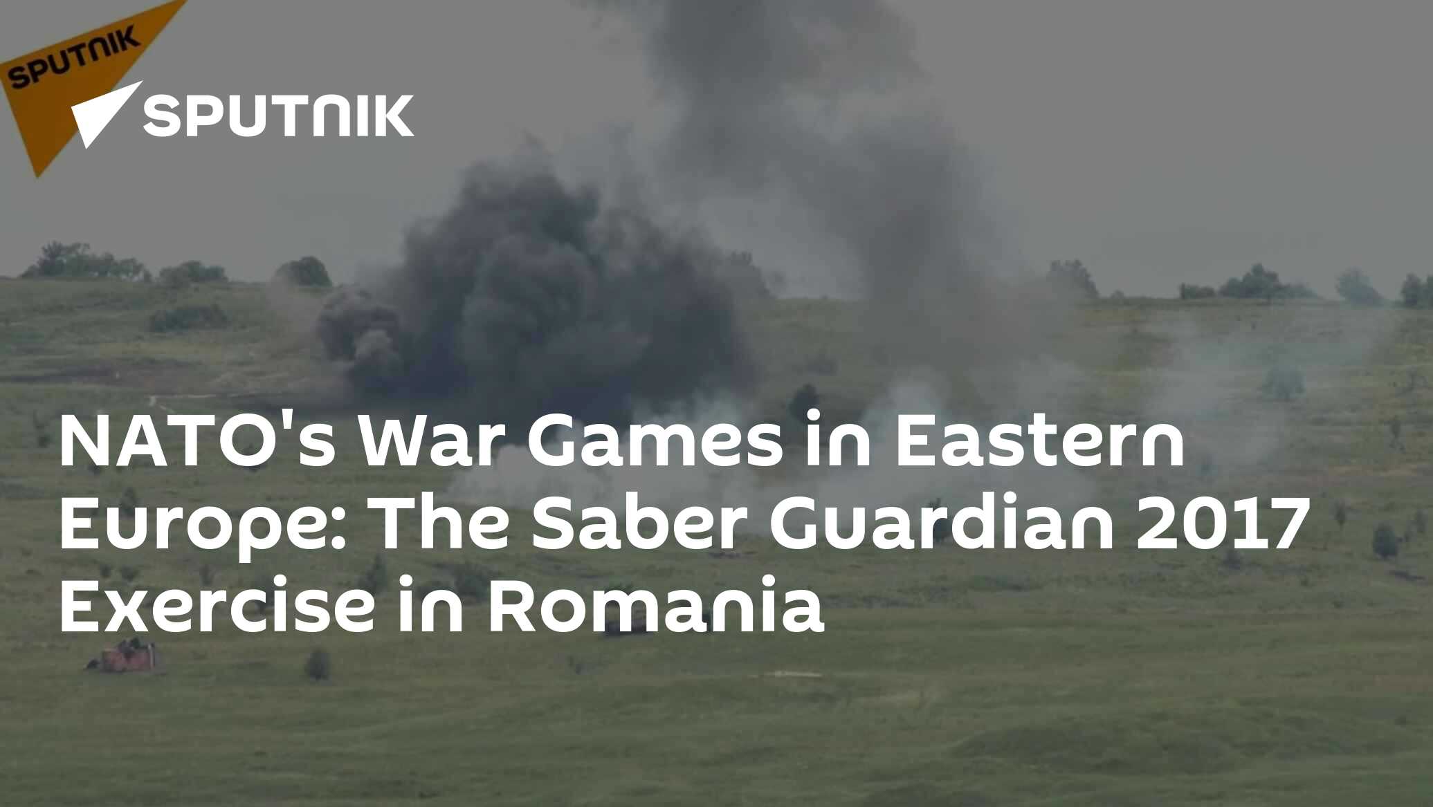 NATO's War Games in Eastern Europe: The Saber Guardian 2017 Exercise in ...