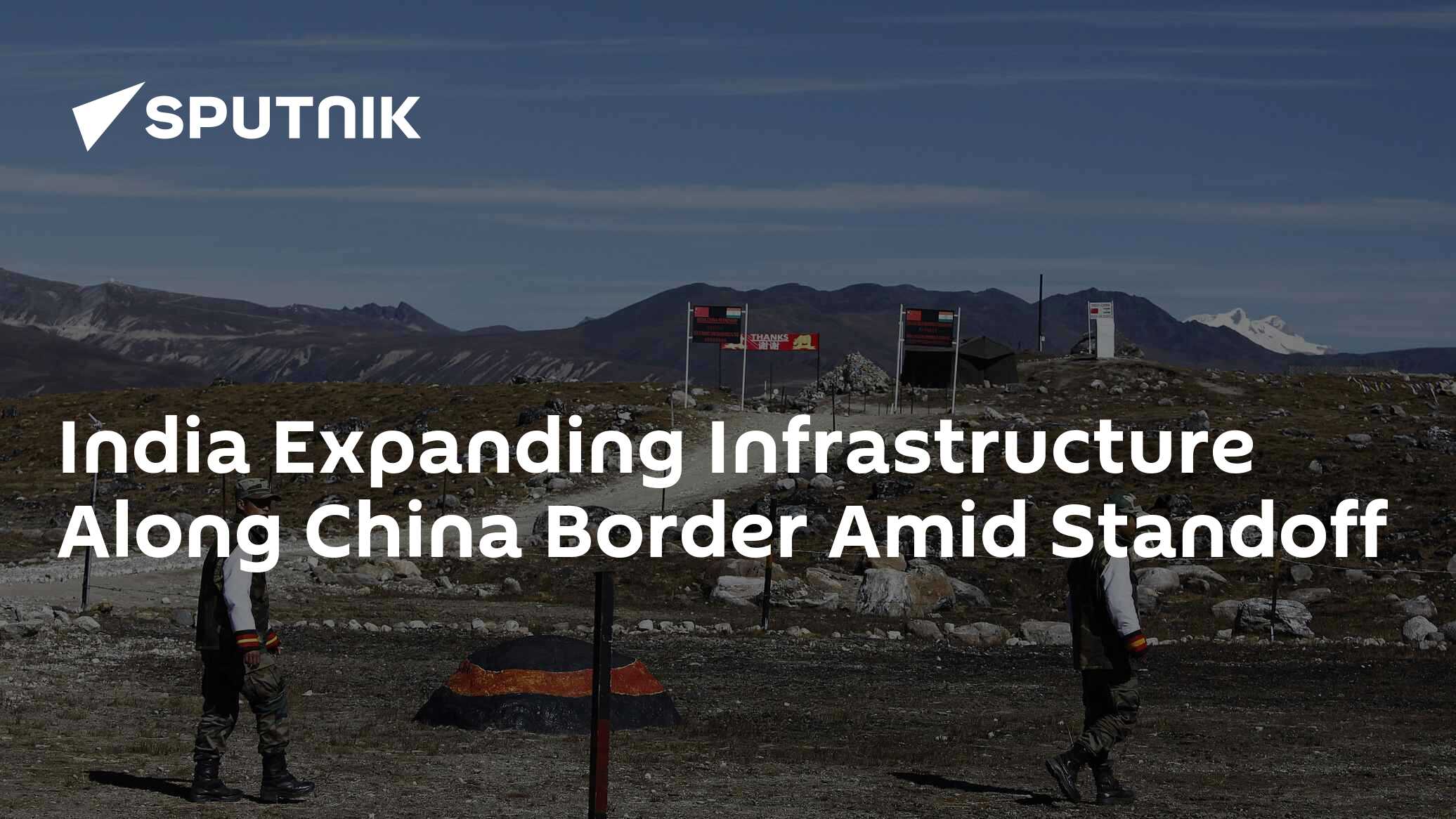 India Expanding Infrastructure Along China Border Amid Standoff - 18.07 ...