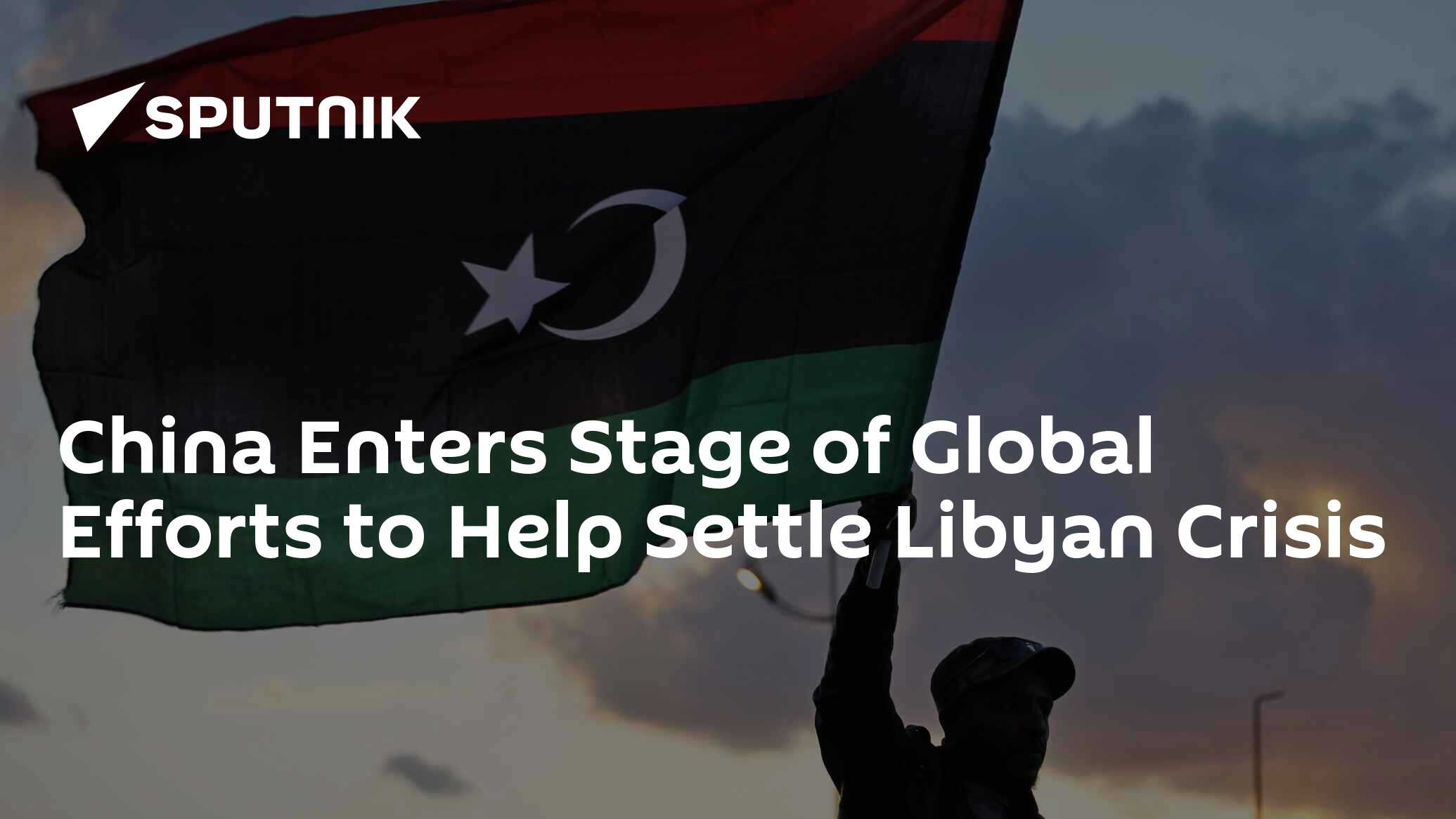 China Enters Stage of Global Efforts to Help Settle Libyan Crisis - 19. ...