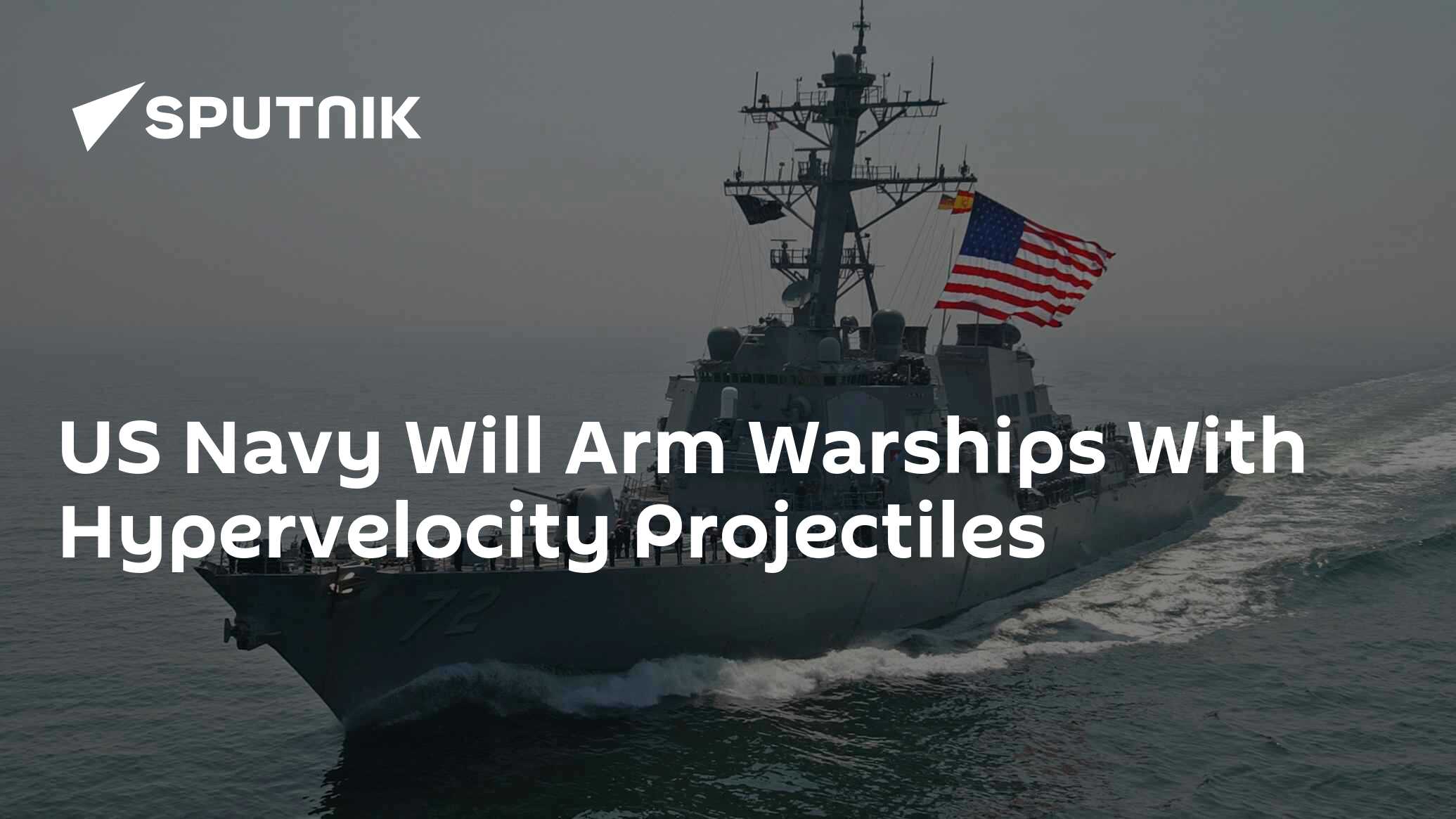 US Navy Will Arm Warships With Hypervelocity Projectiles - 21.07.2017 ...