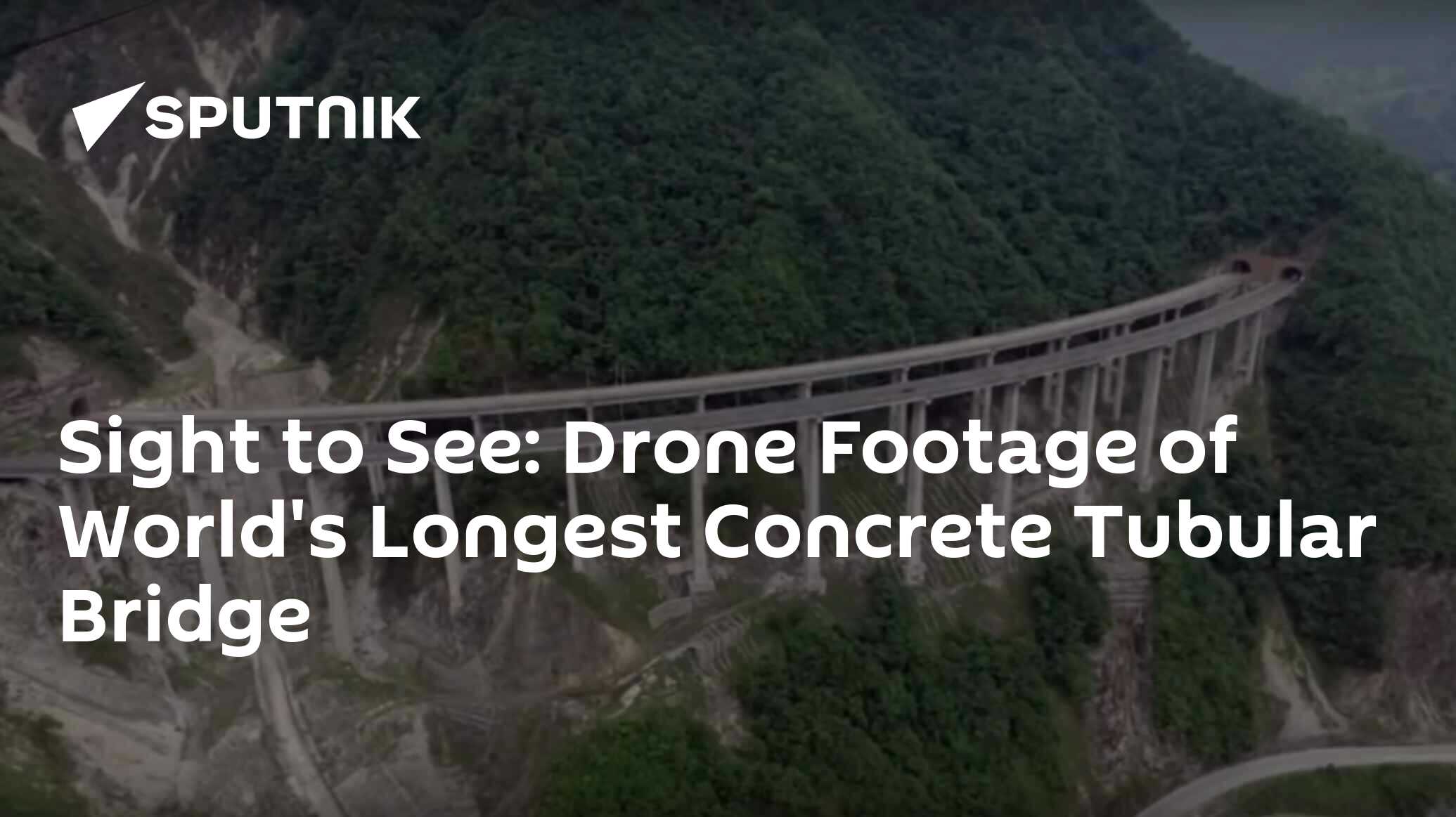 Sight to See: Drone Footage of World's Longest Concrete Tubular Bridge ...